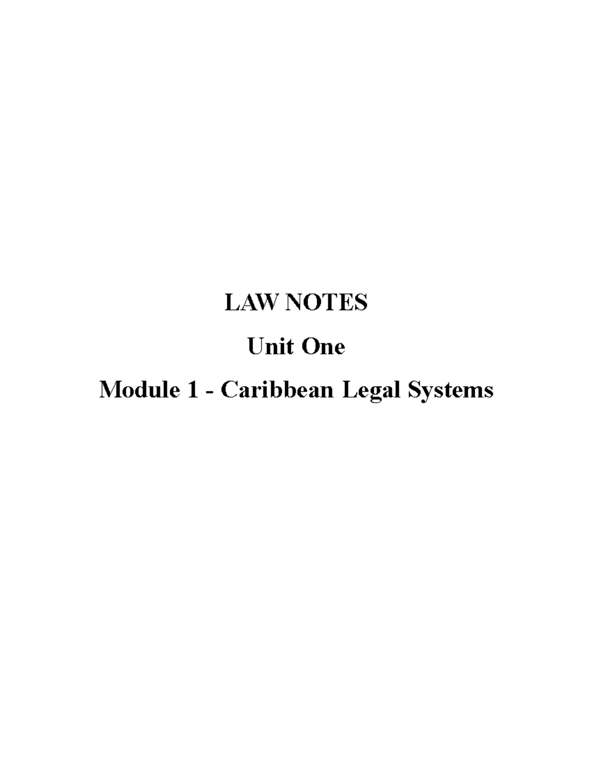 Law Module 1 - Caribbean Legal Systems - LAW NOTES Unit One Module 1 ...