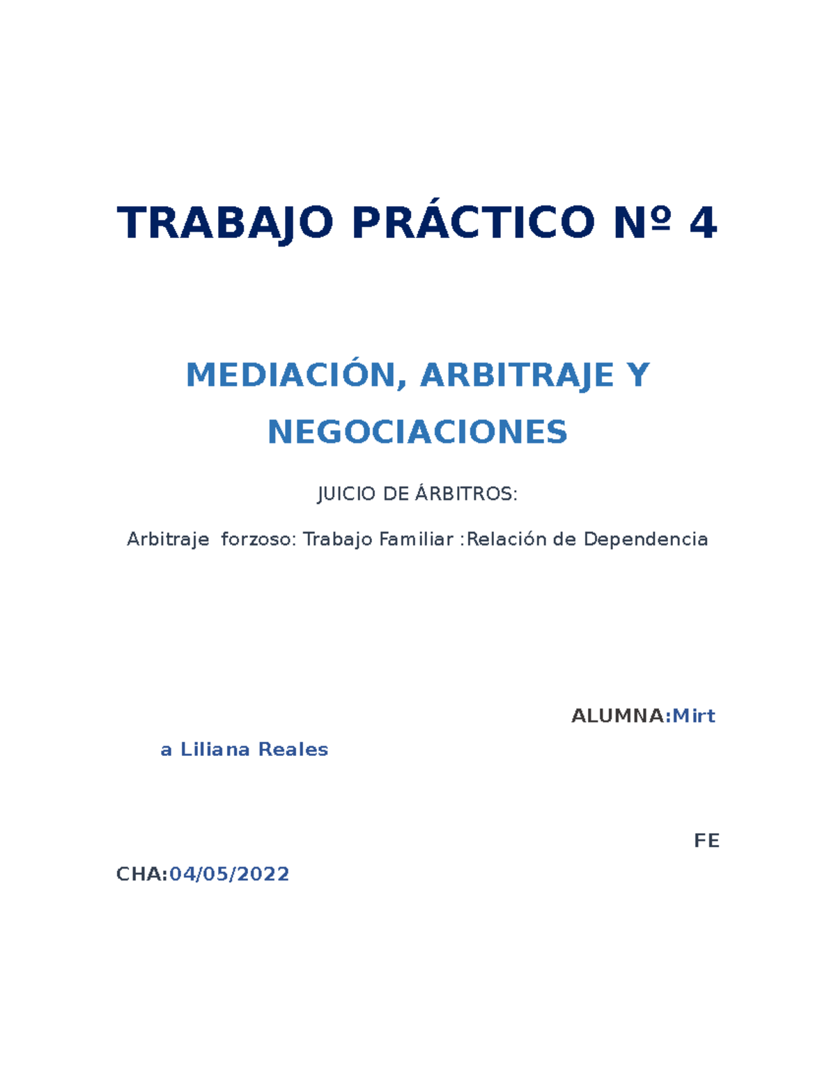 Trabajo Práctico Nº 4 Mediacion Mirta L Reales - TRABAJO PRÁCTICO Nº 4 MEDIACIÓN, ARBITRAJE Y ...