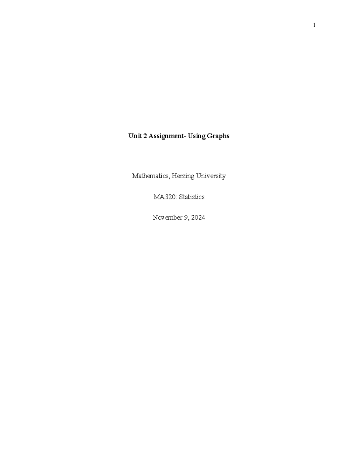 Unit 2 Assignment - 1 Unit 2 Assignment- Using Graphs Mathematics, Herzing University MA320 ...