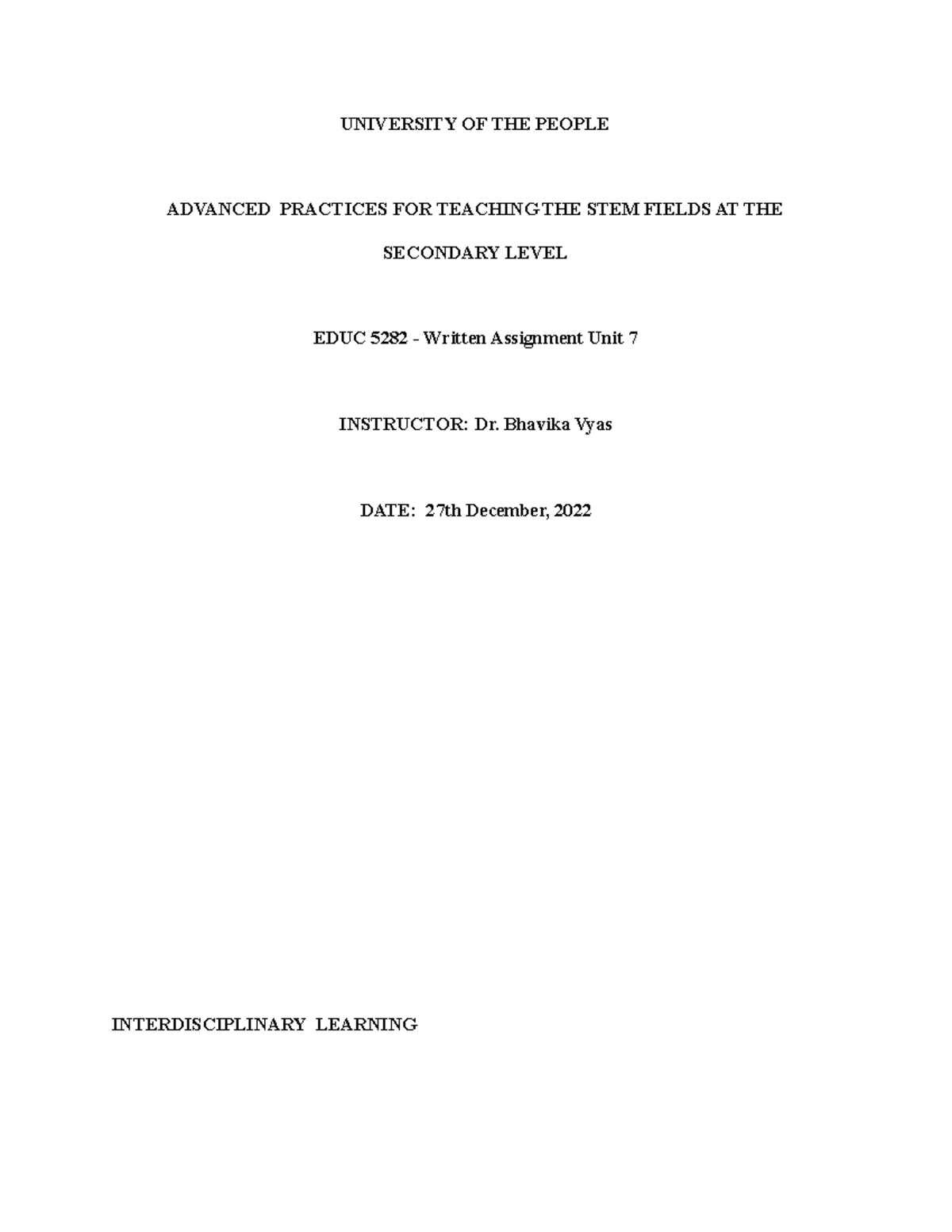 -EDUC 5282 - Written Assignment Unit 7 - UNIVERSITY OF THE PEOPLE ...