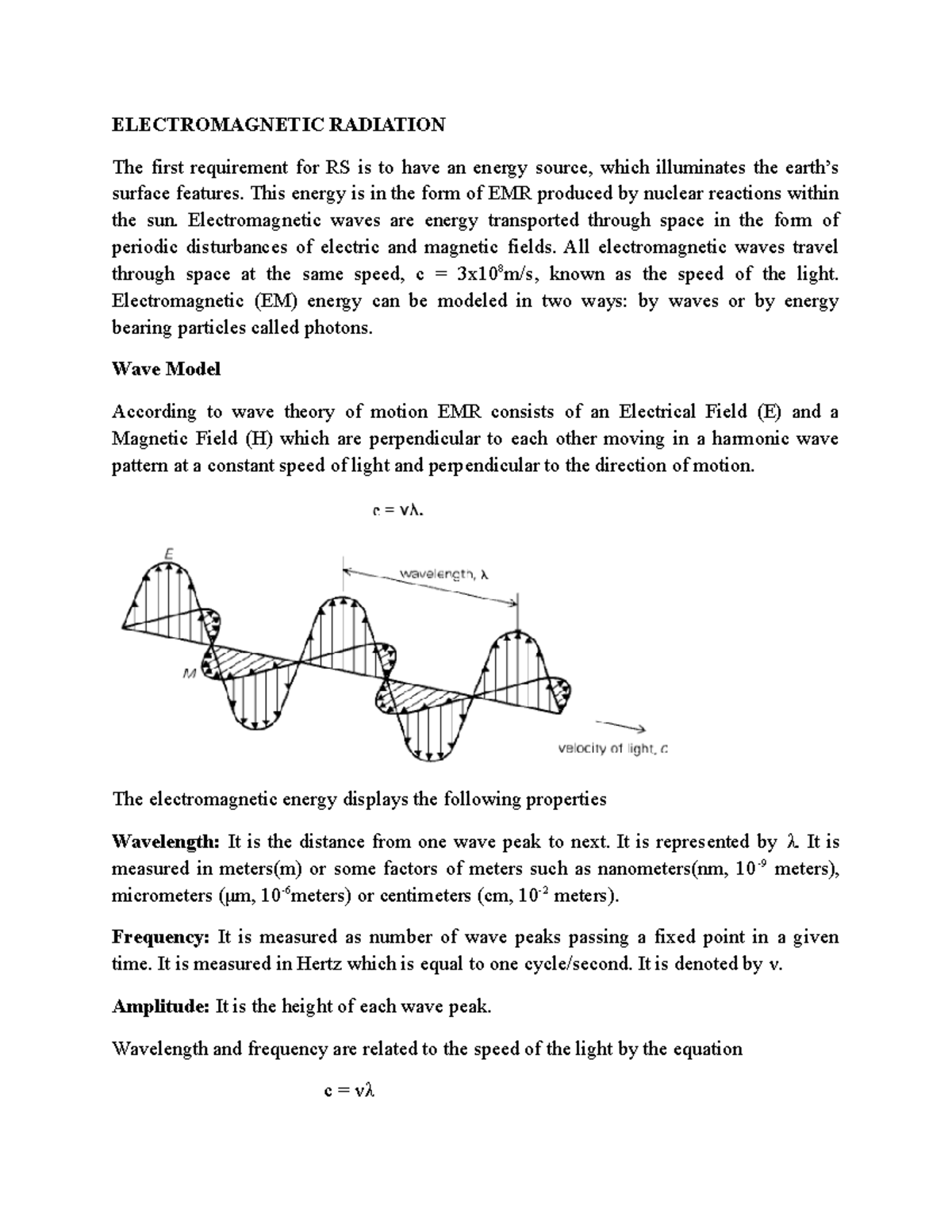 EMR - Sam - ELECTROMAGNETIC RADIATION The first requirement for RS is ...