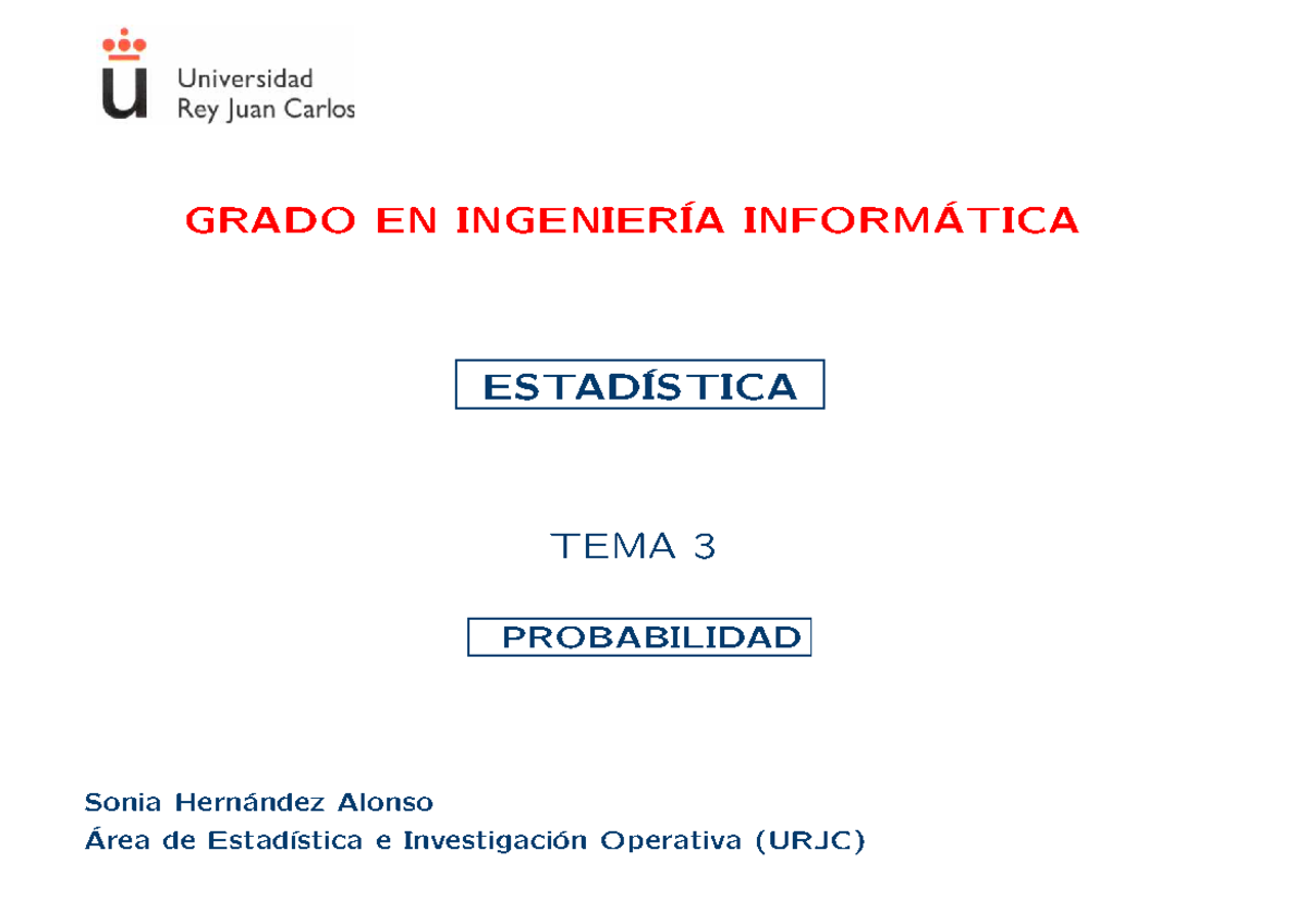 Tema 3 Probabilidad - GRADO EN INGENIER ́ IA INFORM ́ ATICA ESTAD ́ ...