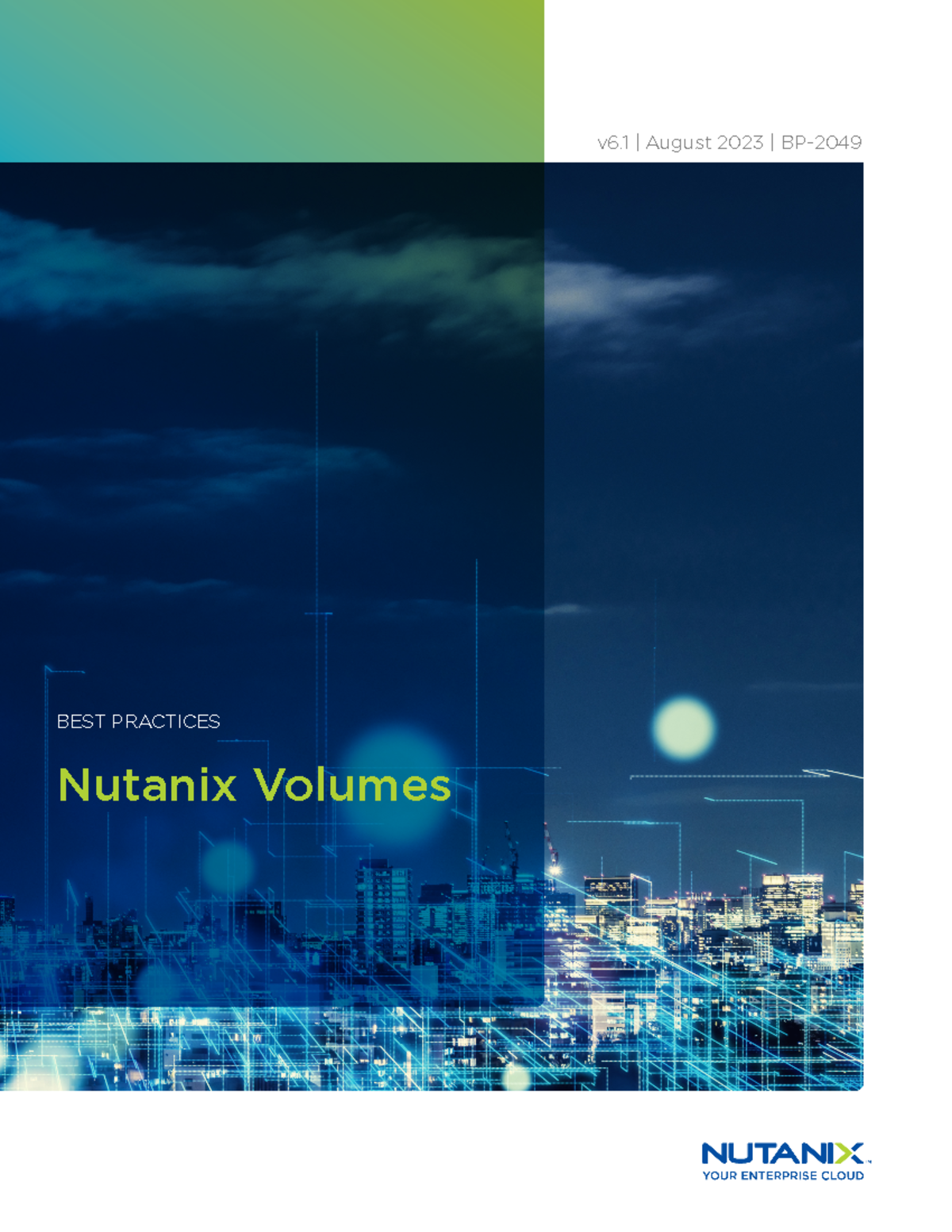 Nutanix Volumes - v6 | August 2023 | BP- BEST PRACTICES Nutanix Volumes Copyright Copyright 2023 ...