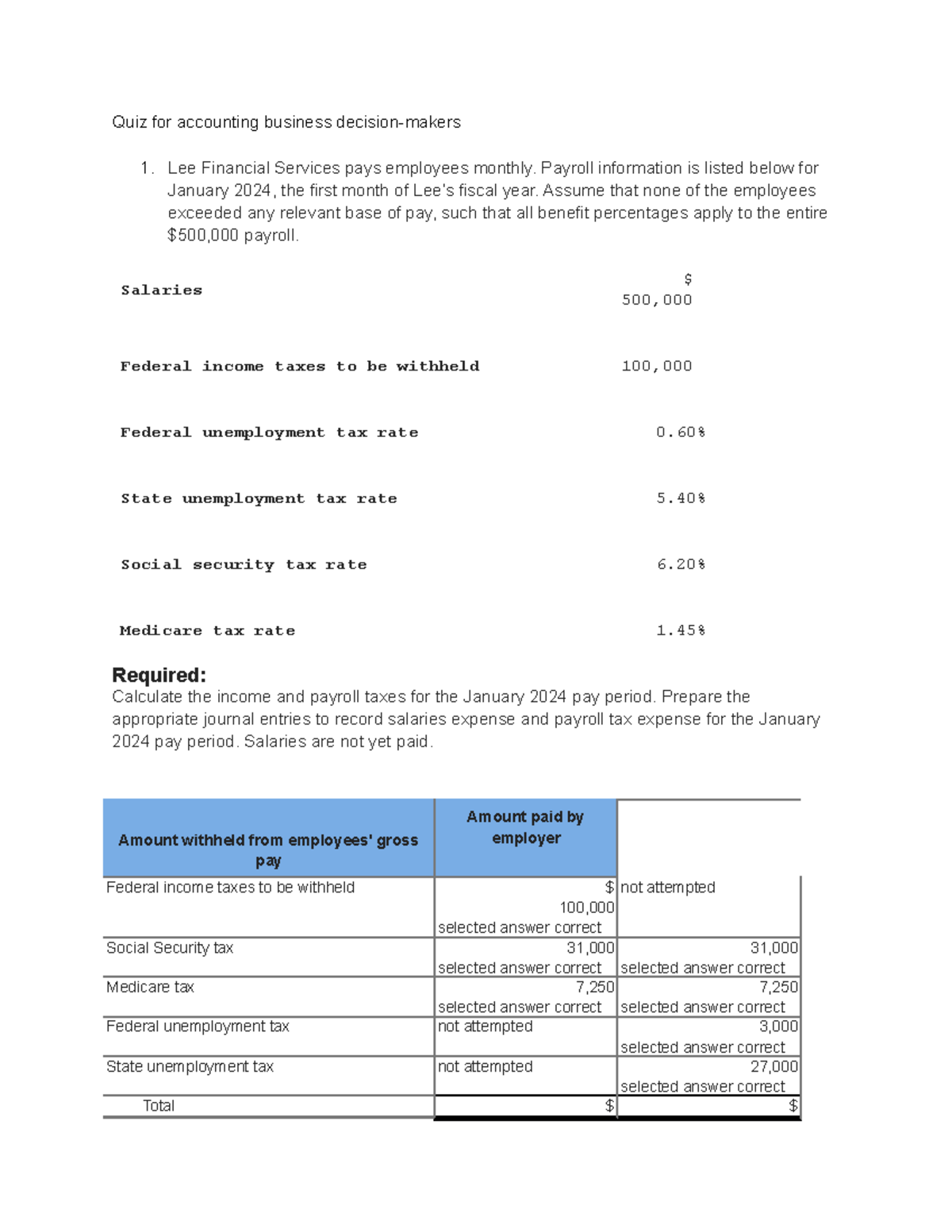 Quiz 7 part 2 - Quiz 7 part 2 - Quiz for accounting business decision ...