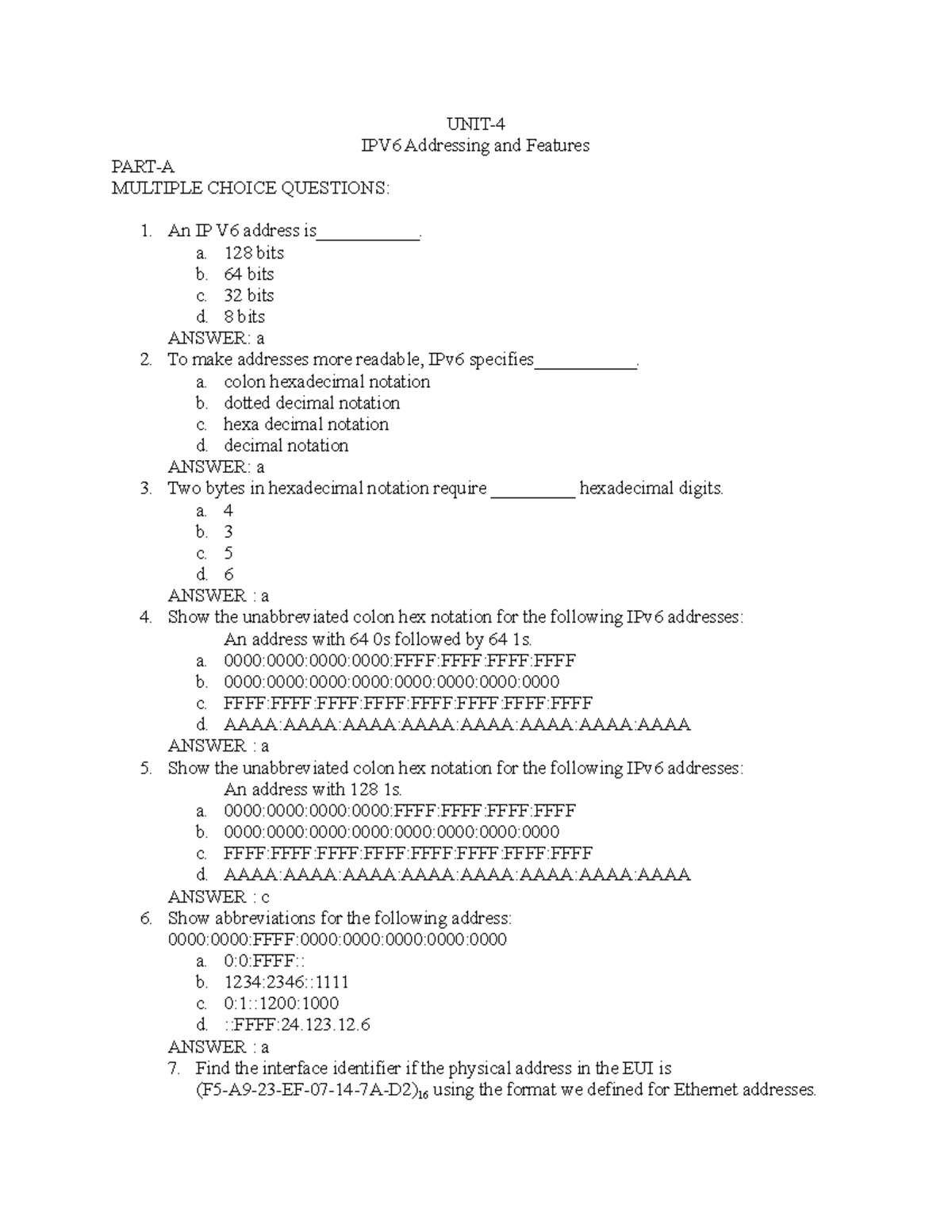 CN QB UNIT 4 - Nooo - UNIT- IPV6 Addressing and Features PART-A MULTIPLE CHOICE QUESTIONS: An IP ...