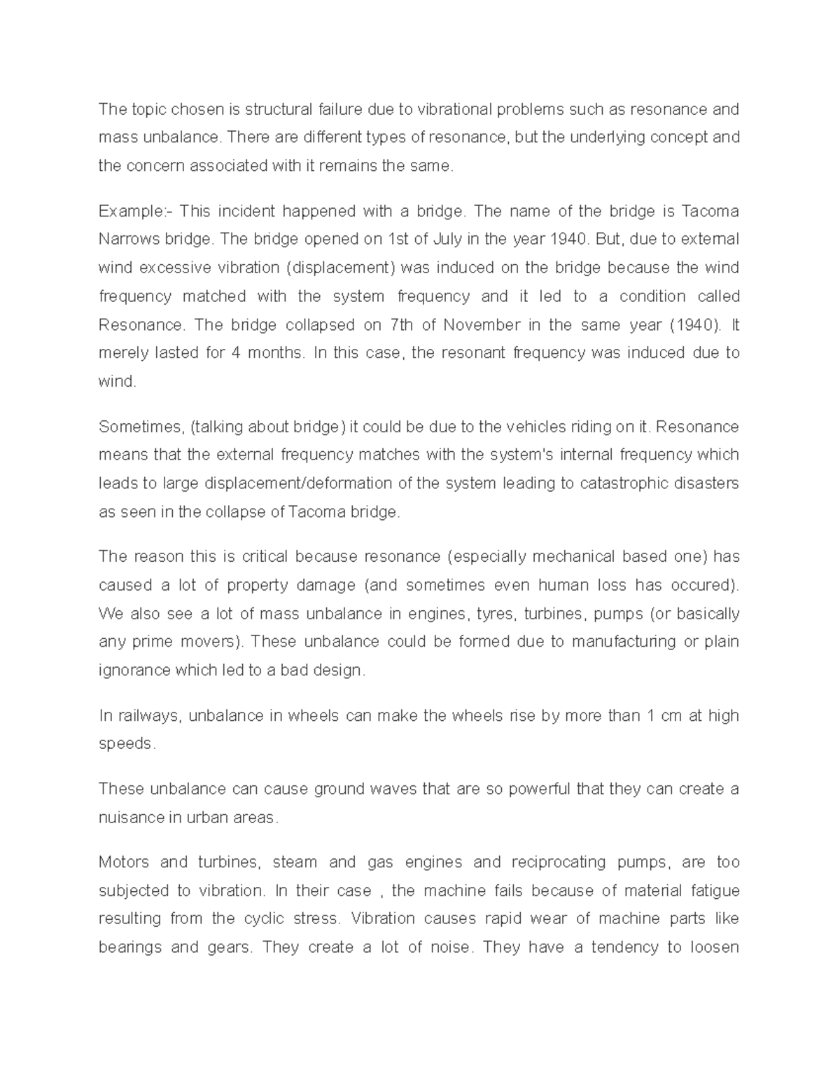 Structural failure due to vibrational problems - There are different ...