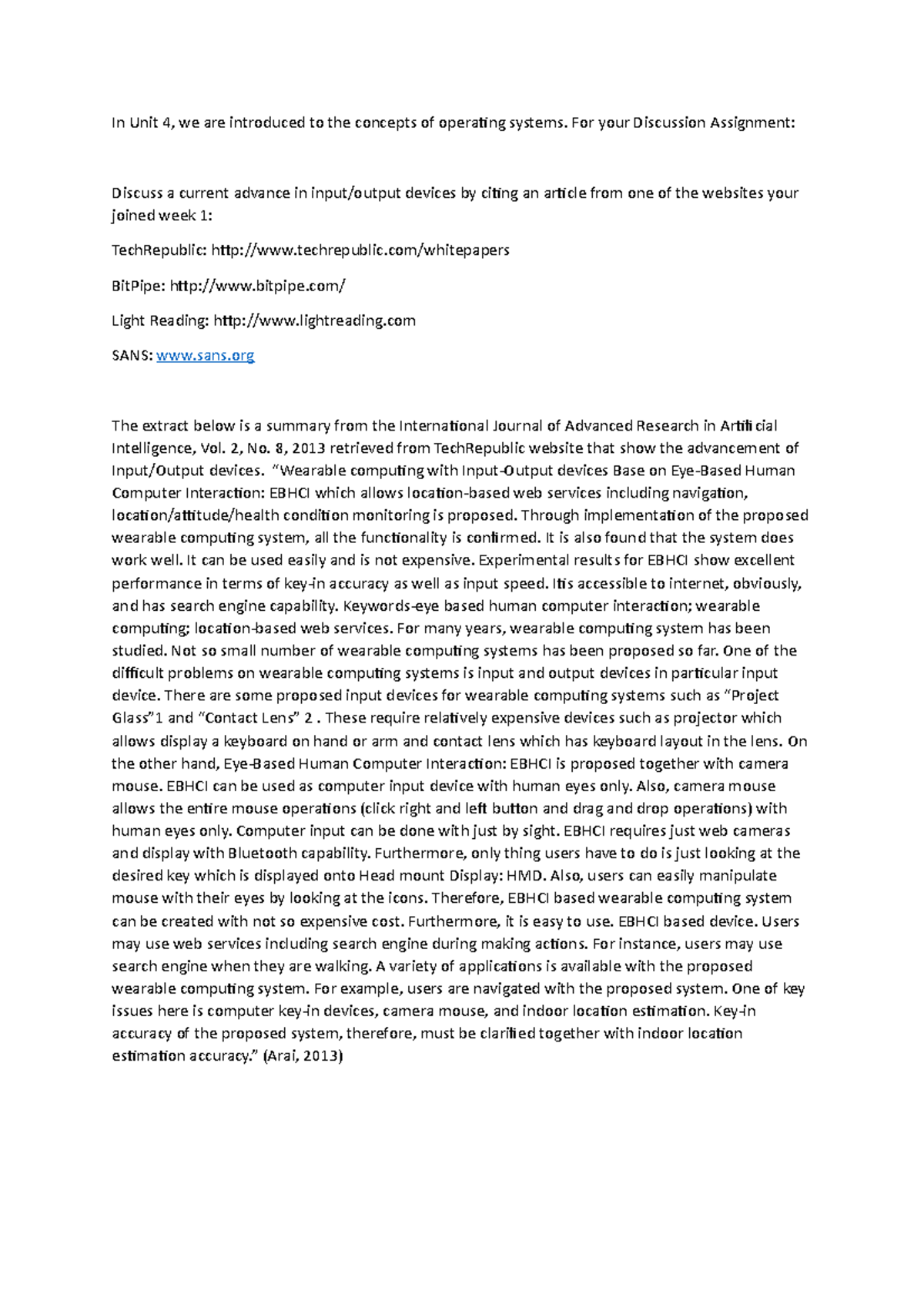 Discussion Forum Unit 4 - In Unit 4, we are introduced to the concepts of operating systems. For ...