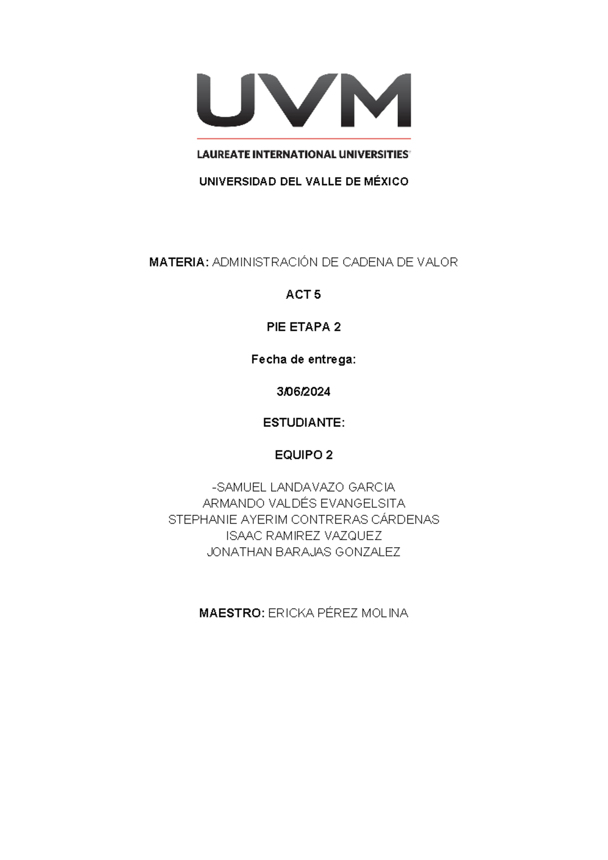 PIE#2 E2 - UNIVERSIDAD DEL VALLE DE MÉXICO MATERIA: ADMINISTRACIÓN DE ...