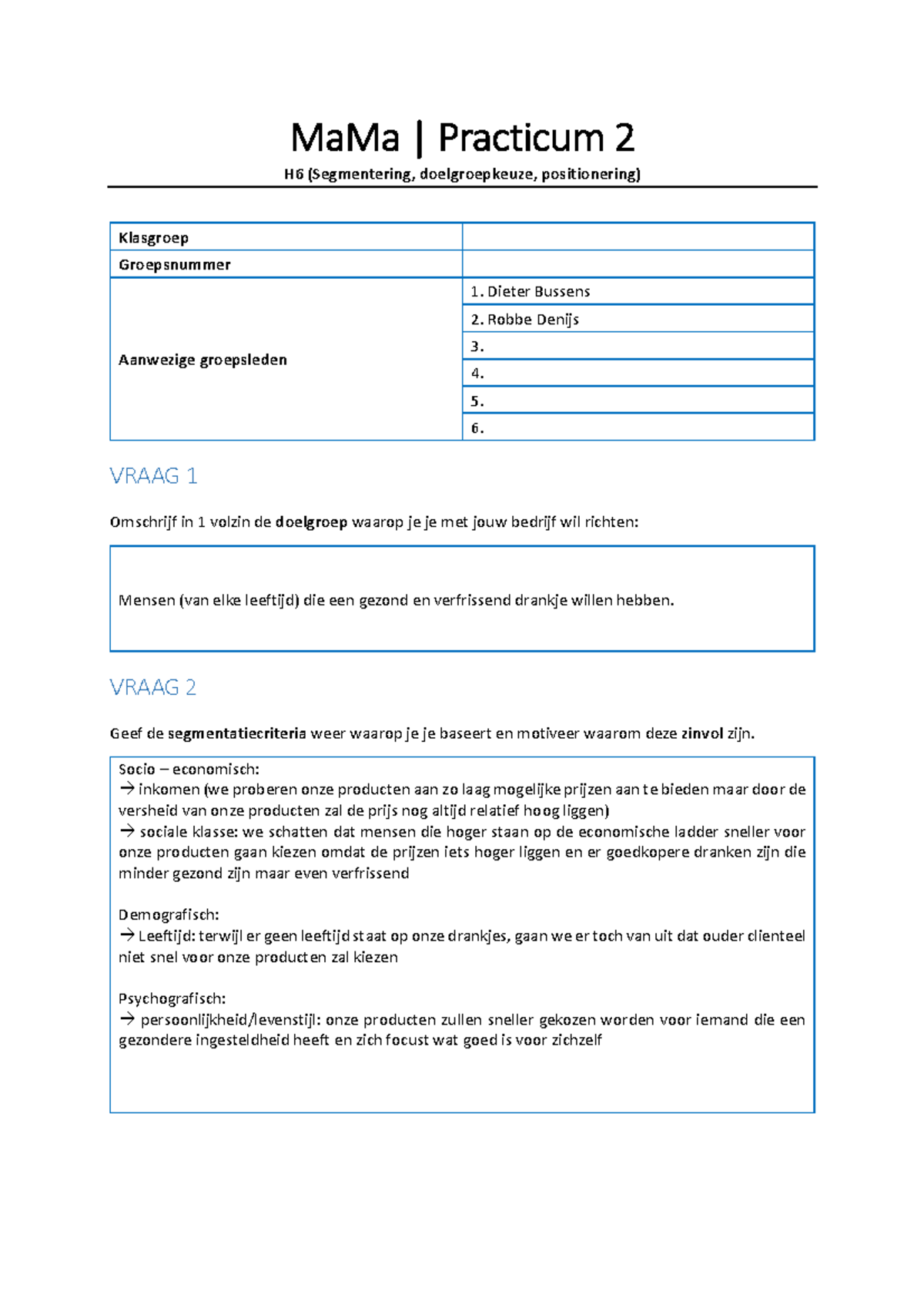 Practicum 2 - Warning: TT: undefined function: 32 MaMa | Practicum 2 H6 ( Segmentering, - Studocu
