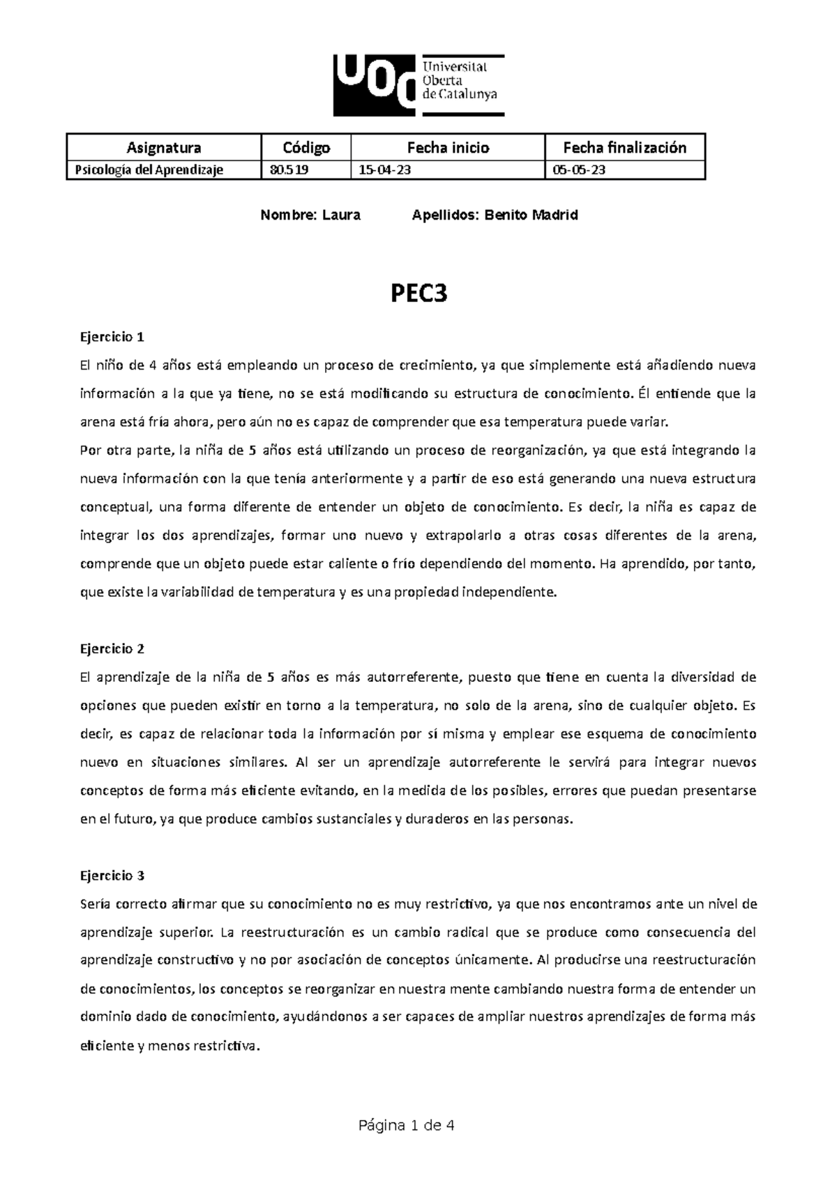 PEC 3 Aprendizaje 2022/2023 - Psicología del Aprendizaje 80 15-04-23 05-05- Nombre: Laura - Studocu