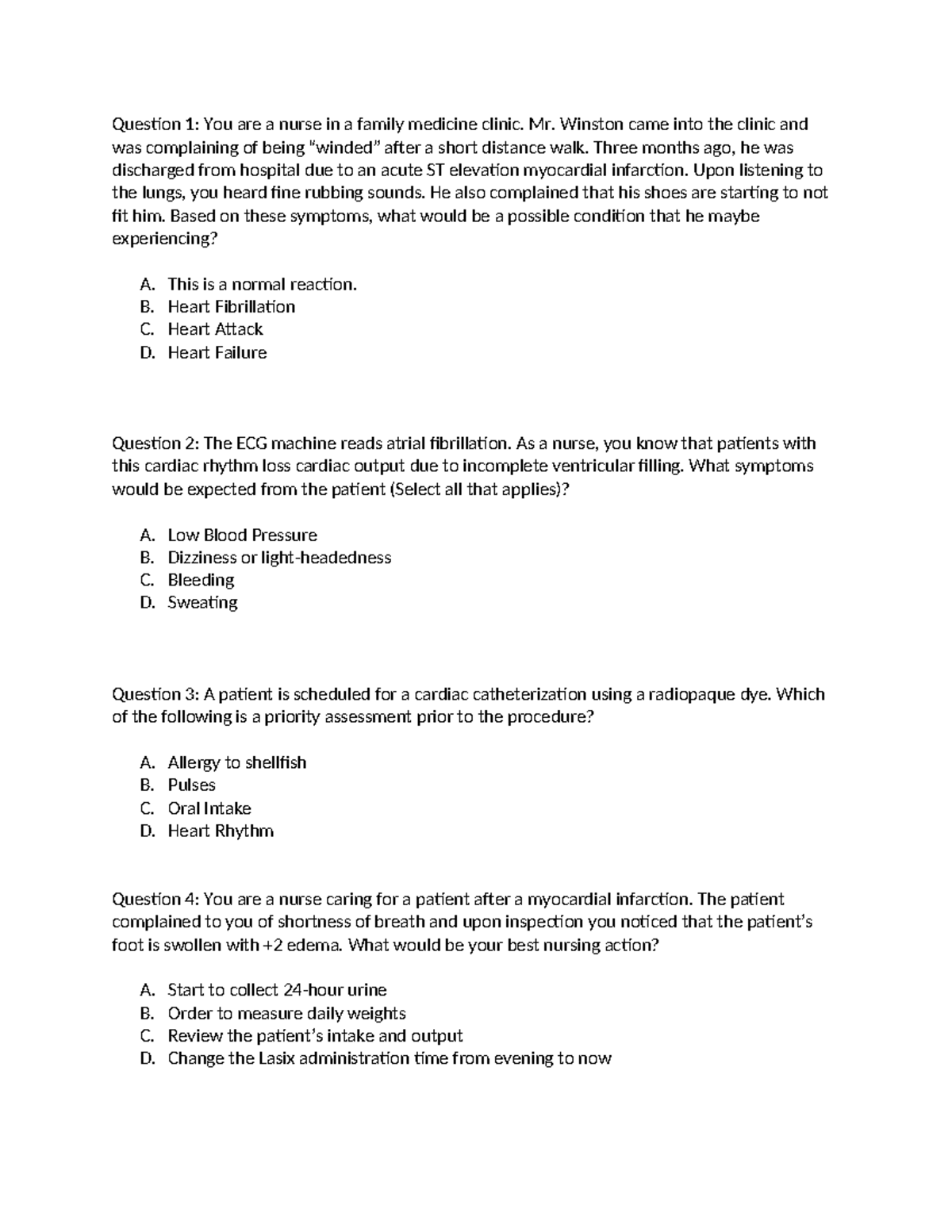 Cardiac Practice Questions - Question 1: You are a nurse in a family ...