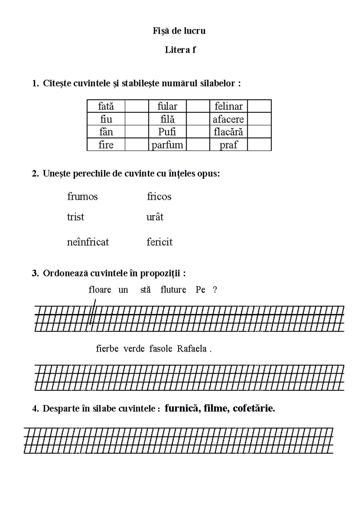 Fisa litera f - Fişă de lucru Litera f 1. Citeşte cuvintele şi ...