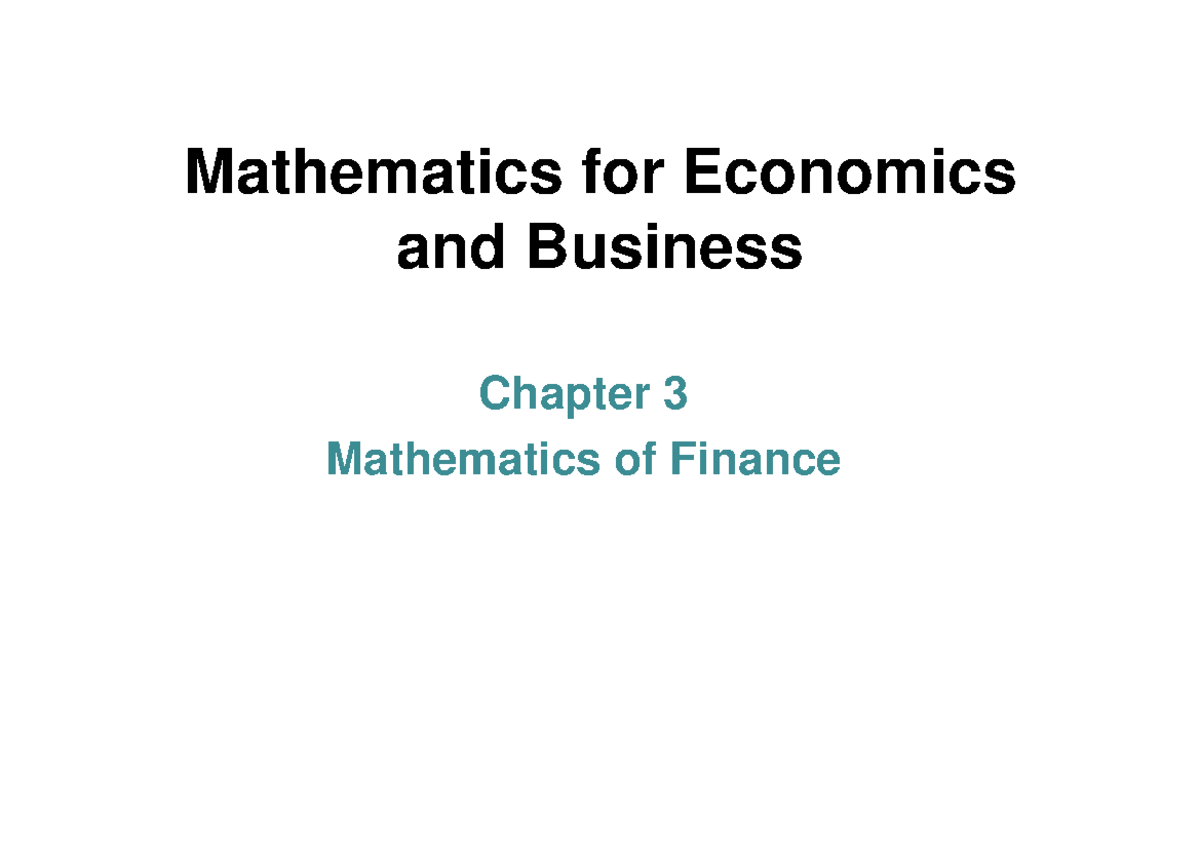 Chapter 3 - Mathematics of Finance - Mathematics for Economics and ...
