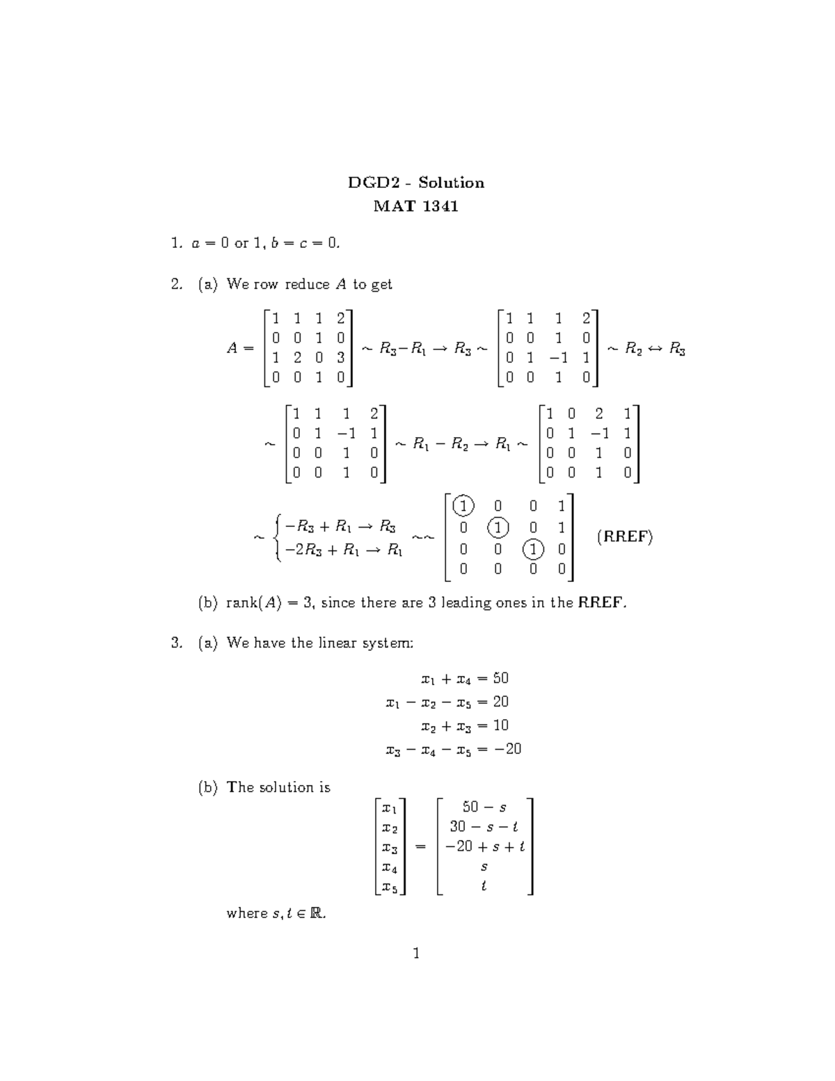 DGD3Sol - Solutions to the third DGD - DGD2 - Solution MAT 1341 a “ 0 or 1, b “ c “ 0. (a) We ...