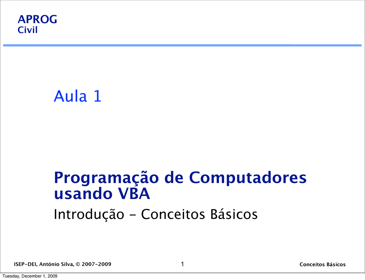 Teoricas VBA - Aula 1 - Conceitos basicos - ISEP-DEI, António Silva ...