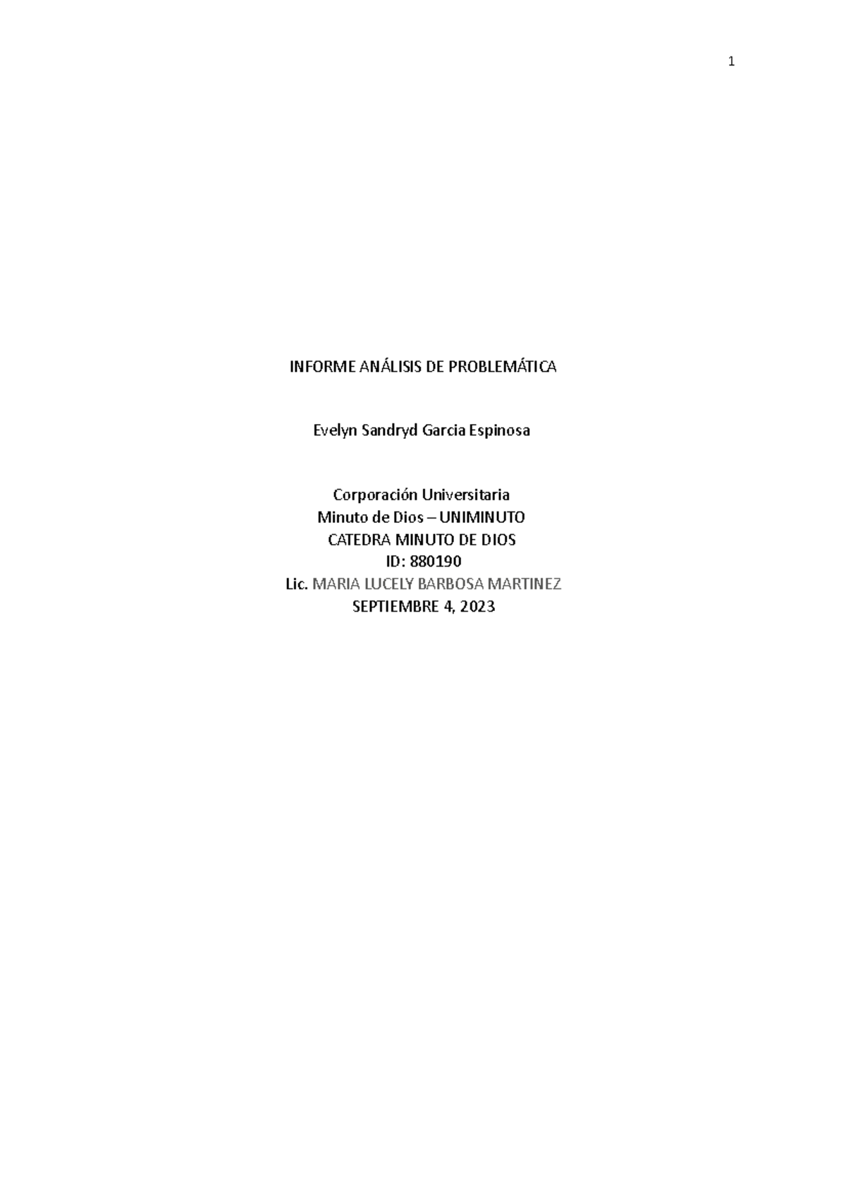 Informe Análisis DE Problemática actividad 1 - INFORME ANÁLISIS DE PROBLEMÁTICA Evelyn Sandryd ...