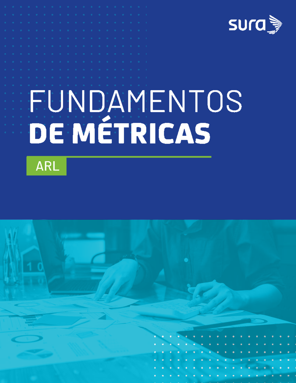 Indicadores API 754 - FUNDAMENTOS DE MÉTRICAS ARL Bienvenidos Al ...