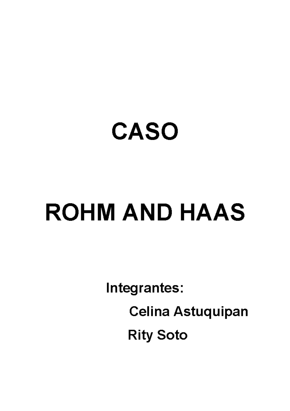 Caso ron and has - CASO ROHM AND HAAS Integrantes: Celina Astuquipan ...