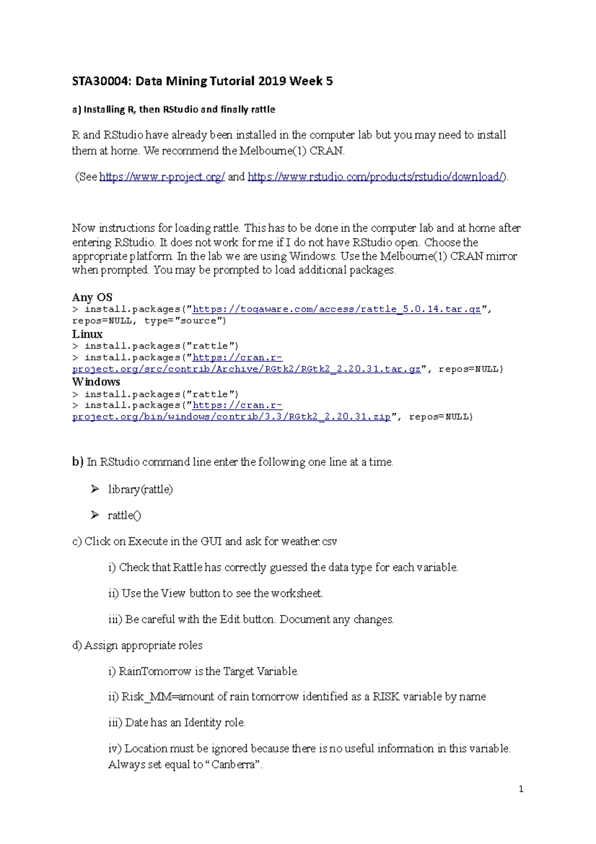 STA30004 week 5 tutorial - STA30004: Data Mining Tutorial 2019 Week 5 a) Installing R, then ...