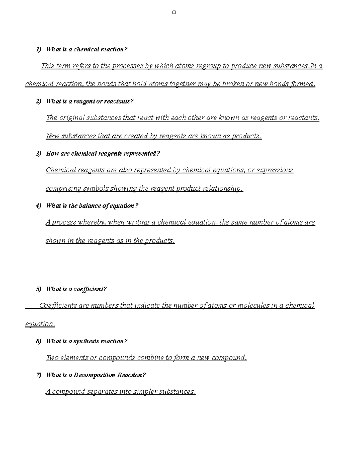 Assessment # 3 - REPASO PARA EXAMEN Y LECTURA - ☺ 1) What is a chemical ...