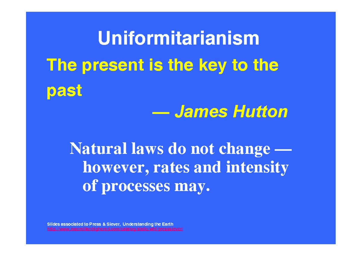 Età Sistema Solare. - Uniformitarianism The present is the key to the ...