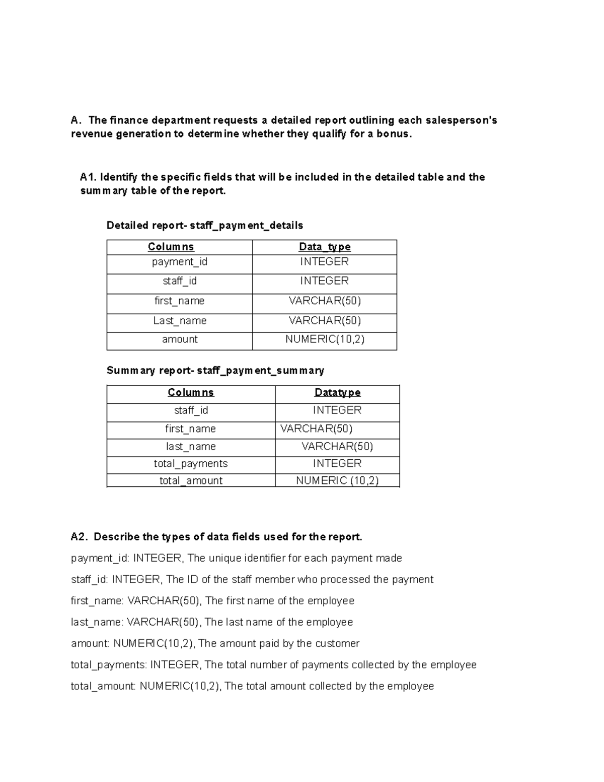 Advanced Data Management - D326 - A. The finance department requests a ...