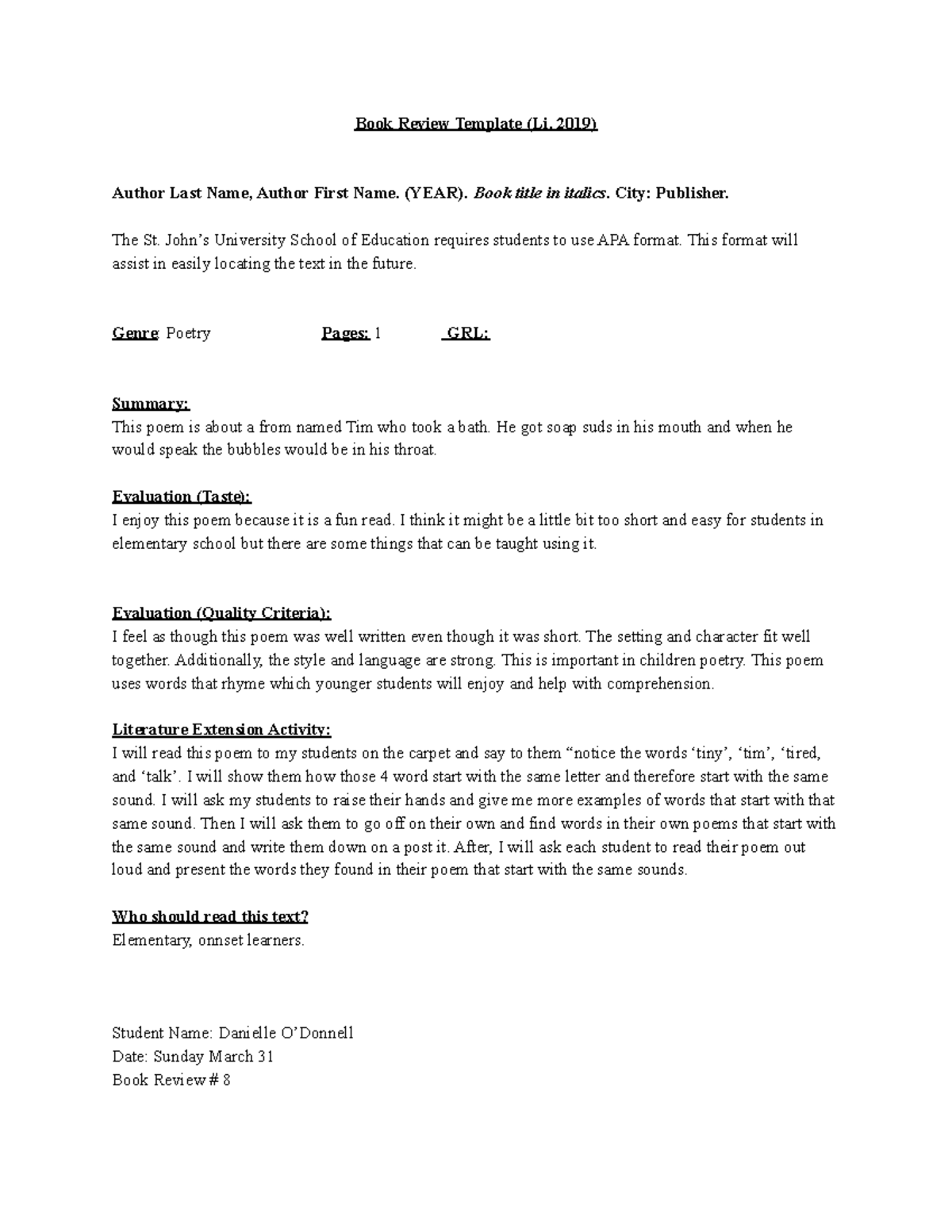 Book Review 8 - (YEAR). Book title in italics. City: Publisher. The St ...