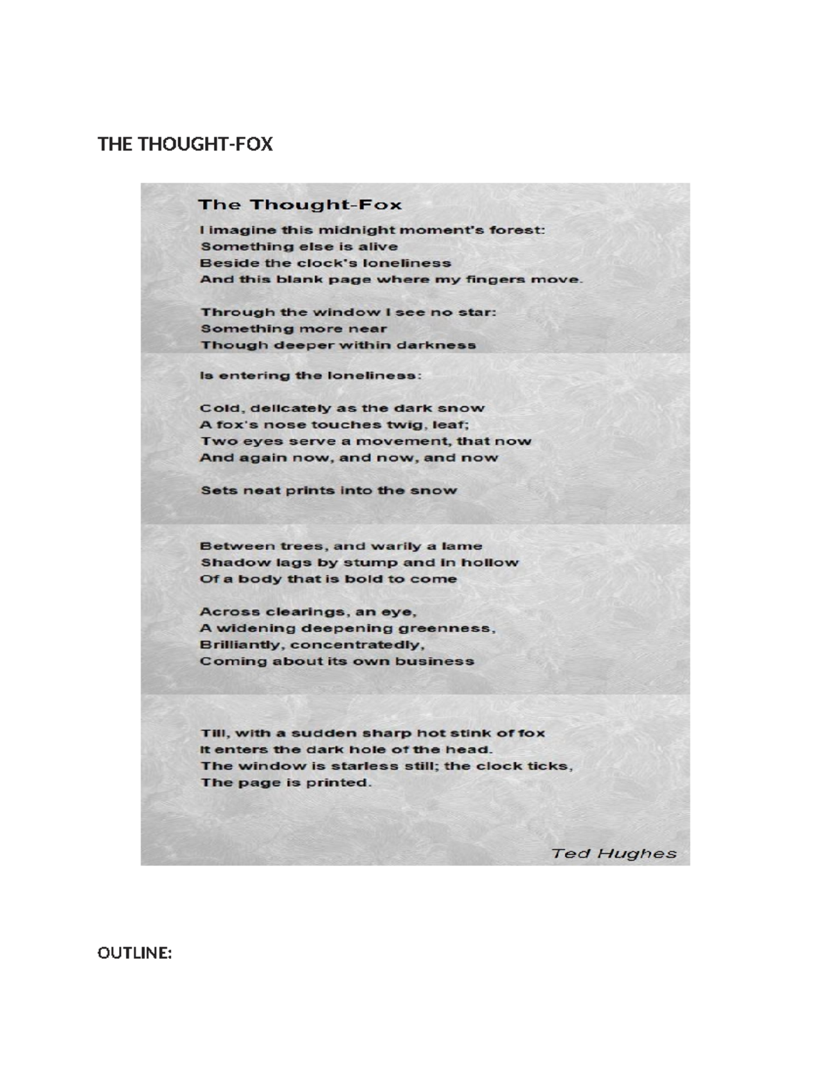 THE Thought - Summary - THE THOUGHT-FOX OUTLINE: Poem Text Poet ...