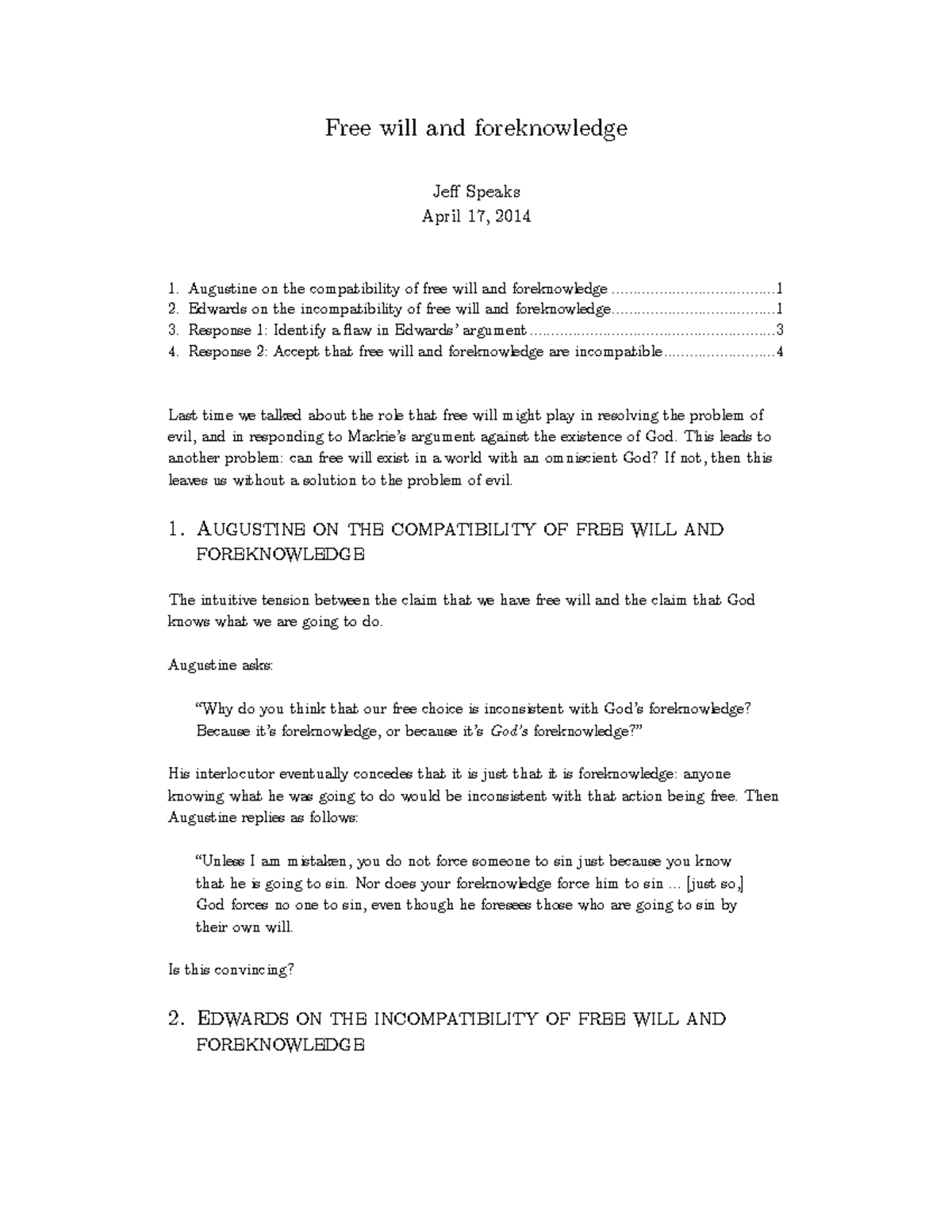 Free will and foreknowledge - Free will and foreknowledge ! Jeﬀ Speaks ...