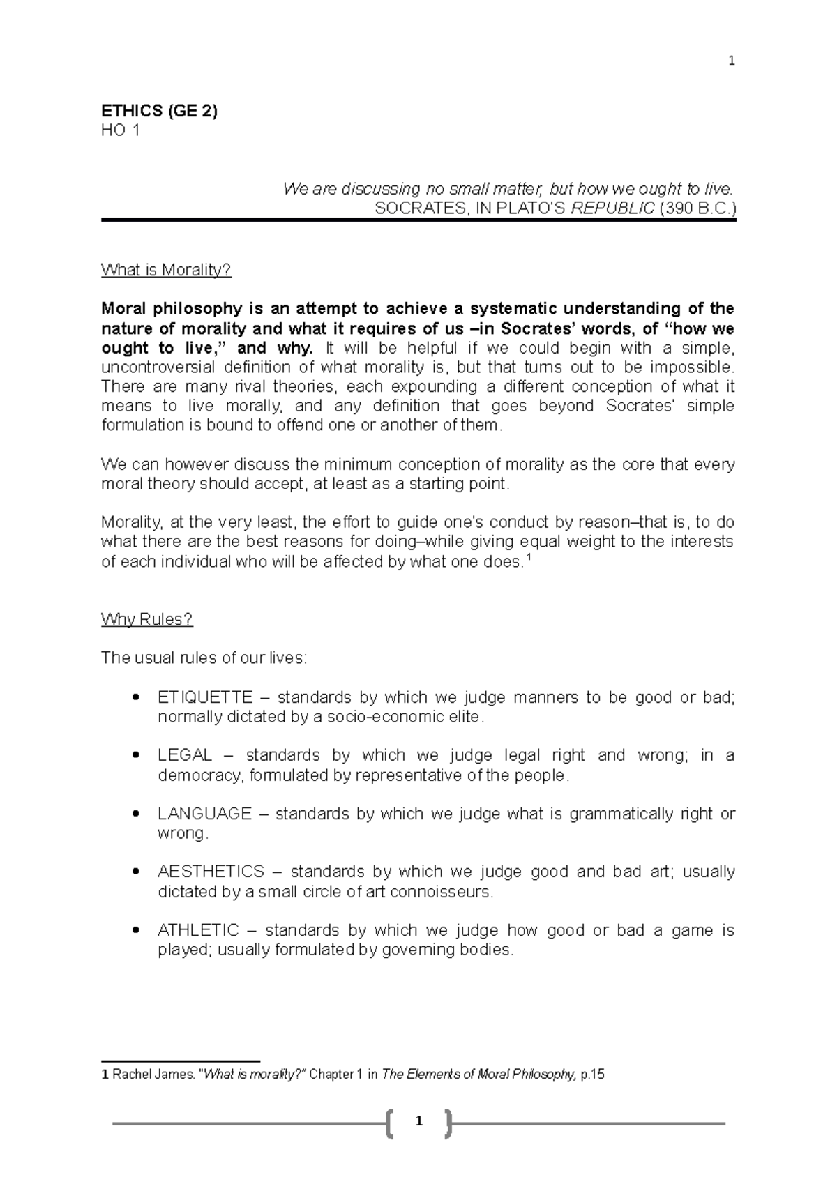 Topic 1 - What is Morality? - ETHICS (GE 2) HO 1 We are discussing no ...