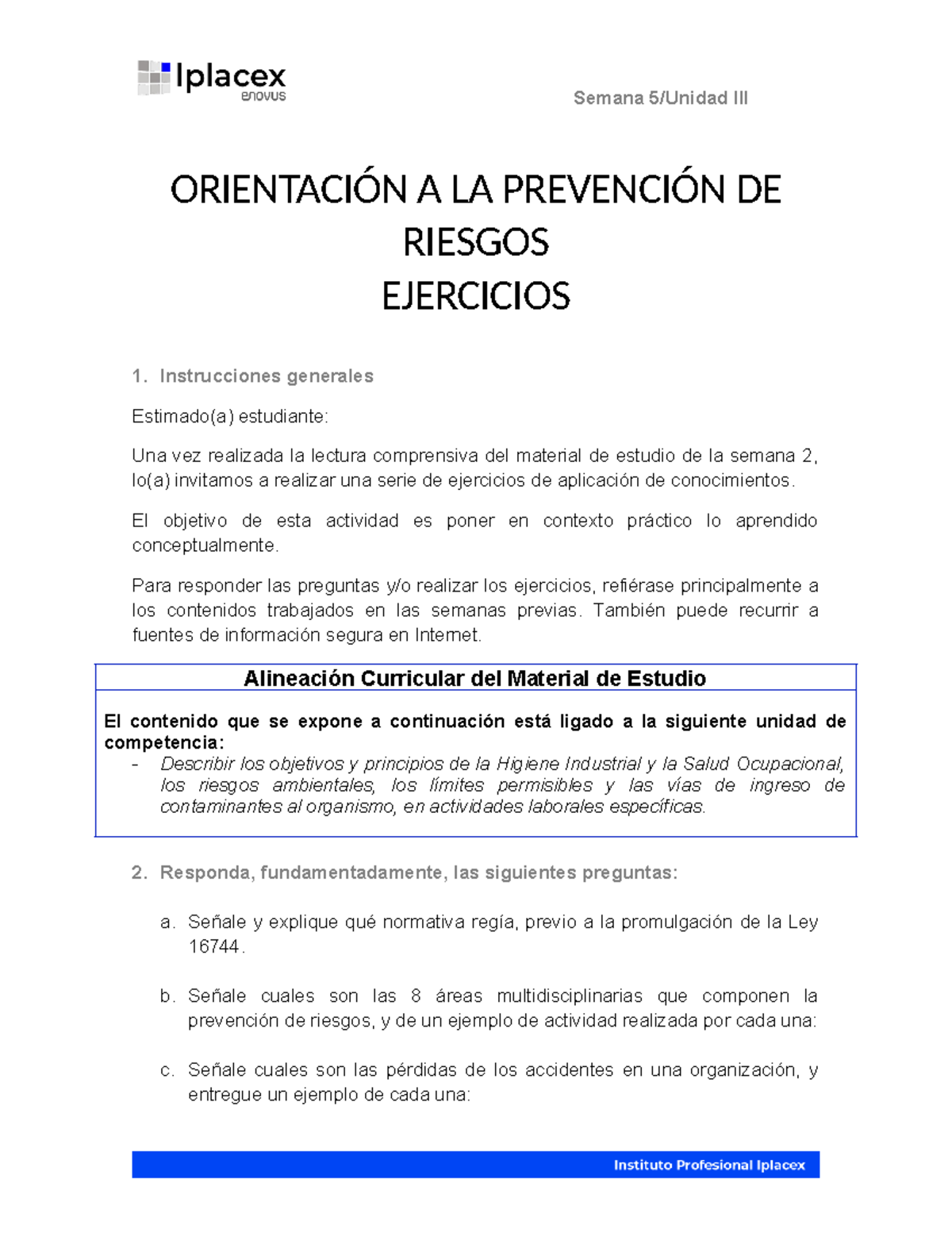 ejercicios 5 prevención de riesgos - Semana 5/Unidad III ORIENTACIÓN A ...