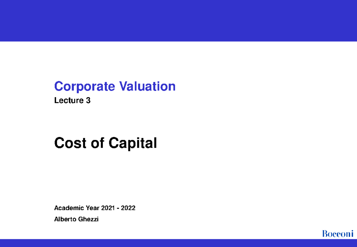 Lecture 3 - Corporate Valuation Cost of Capital Lecture 3 Academic Year ...