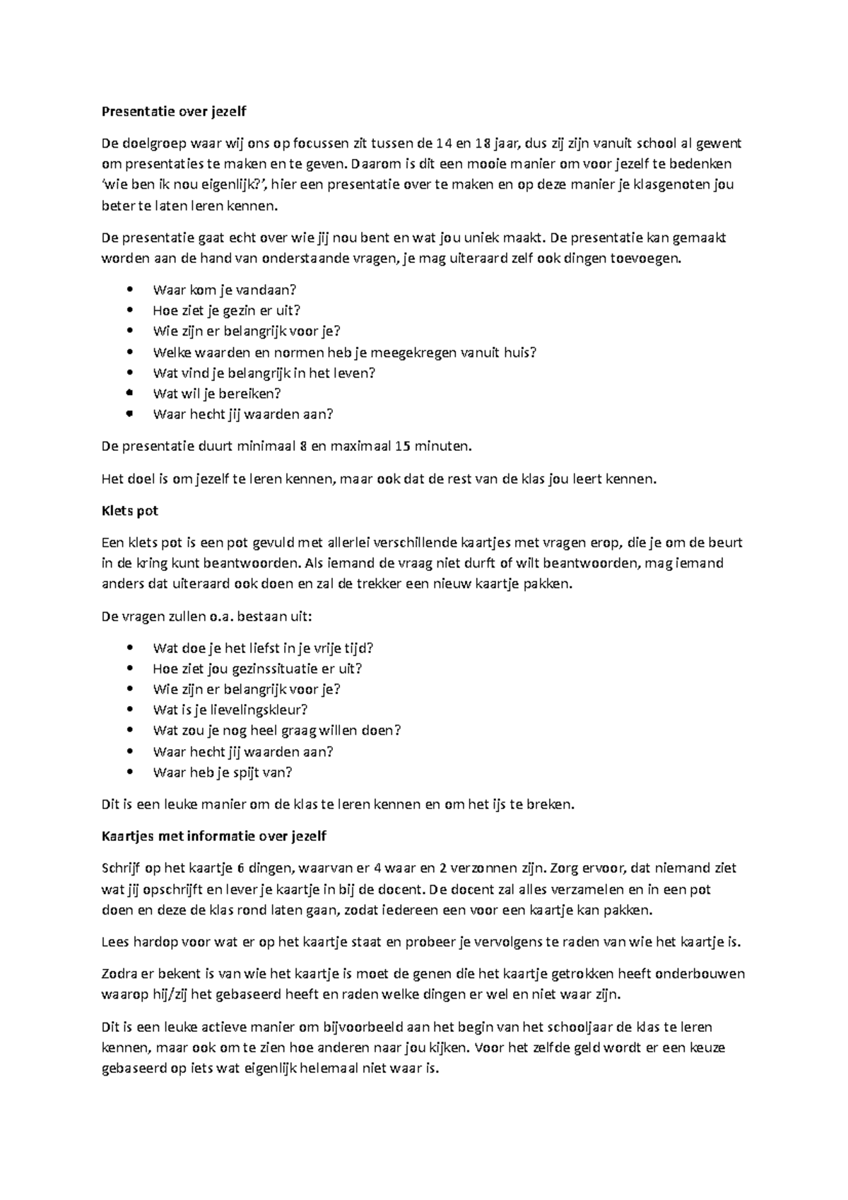 Ontwerpen van activiteit - Presentatie over jezelf De doelgroep waar ...