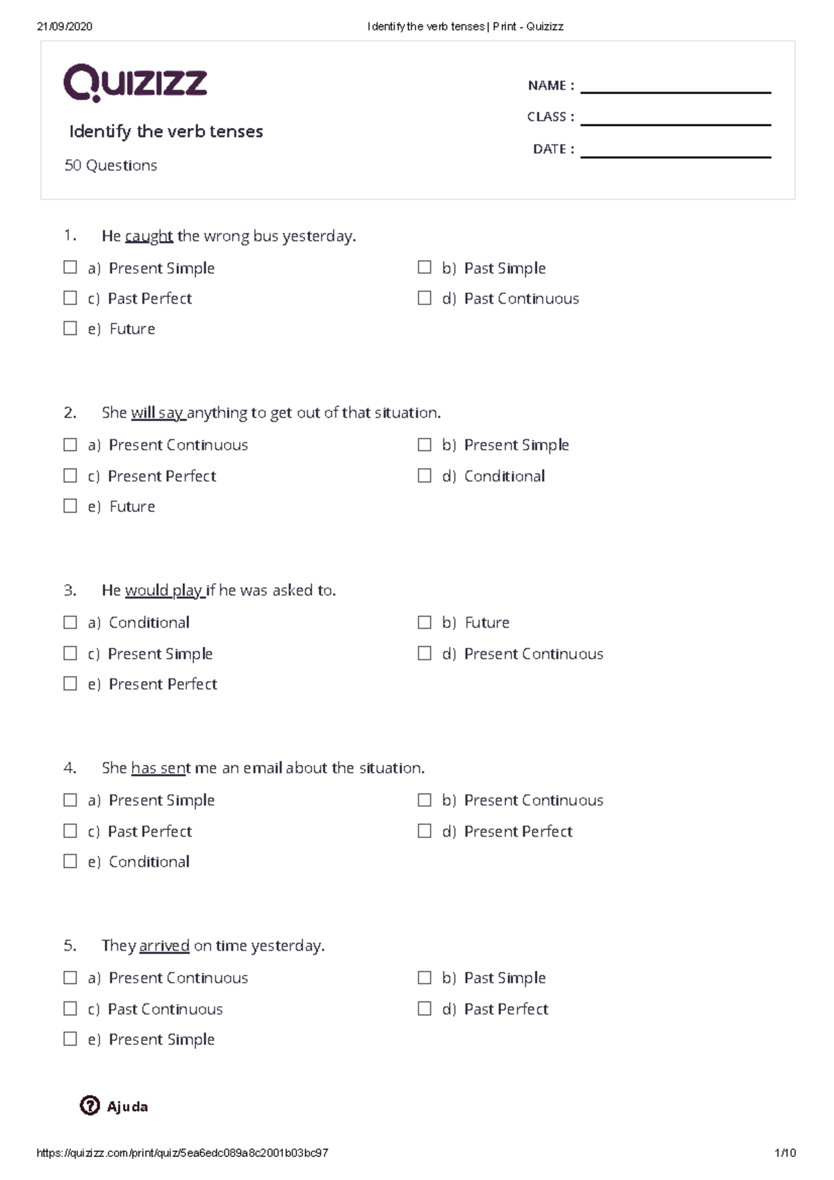 Identify the verb tenses Print - NAME : CLASS : DATE : 1. 2. 3. 4. 5 ...