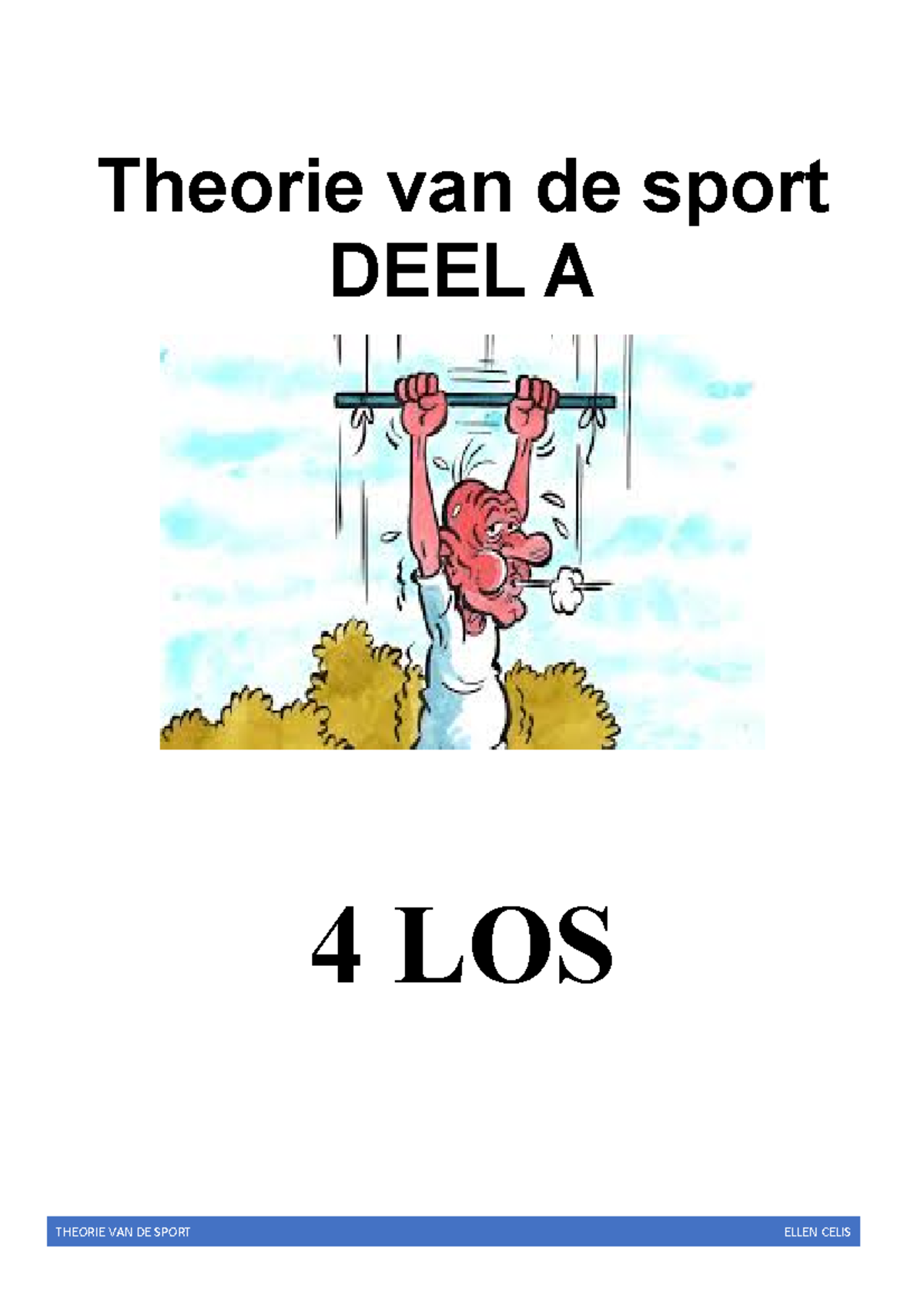 Theorie van de sport deel 1 - Theorie van de sport DEEL A 4 LOS THEORIE ...