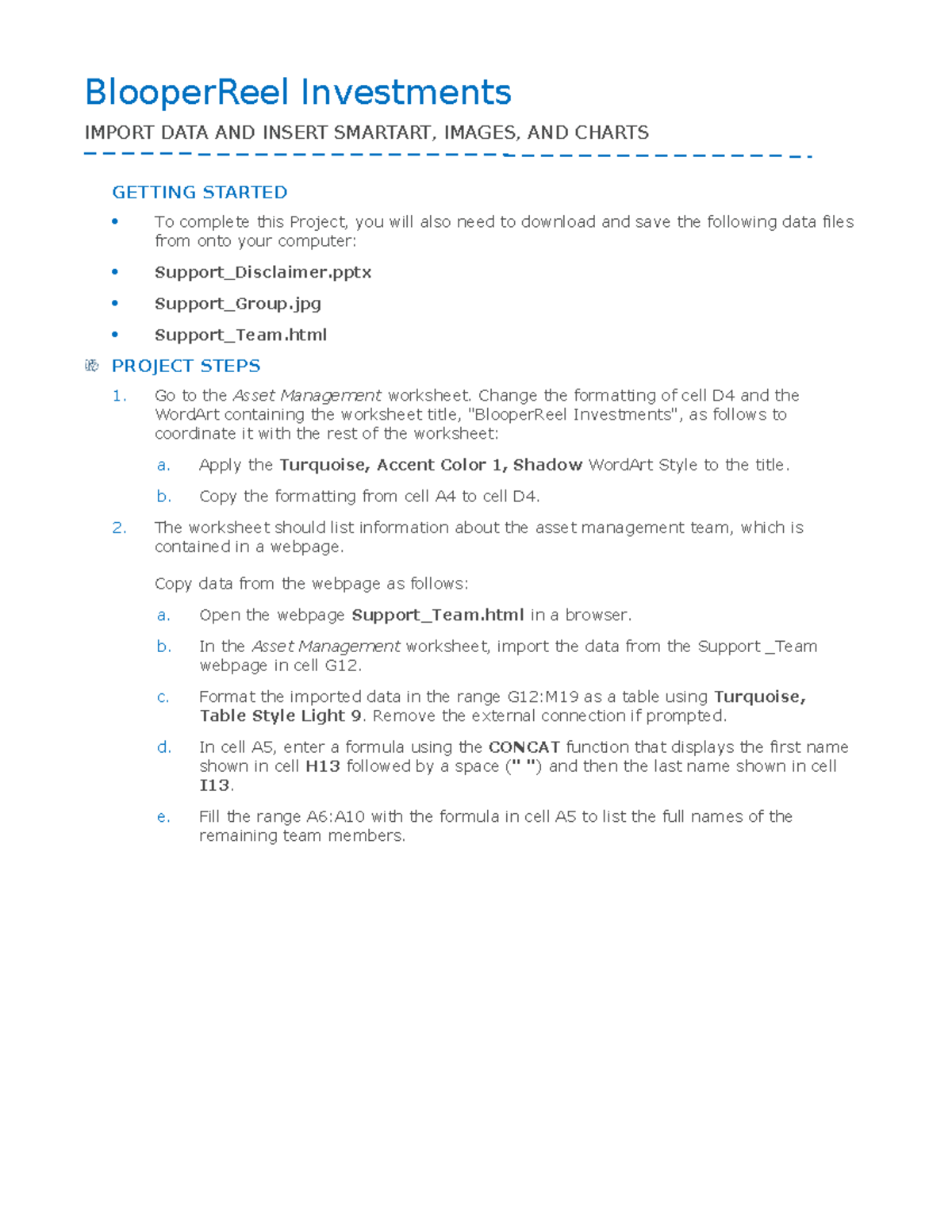 Directions - Project A - BlooperReel Investments IMPORT DATA AND INSERT ...