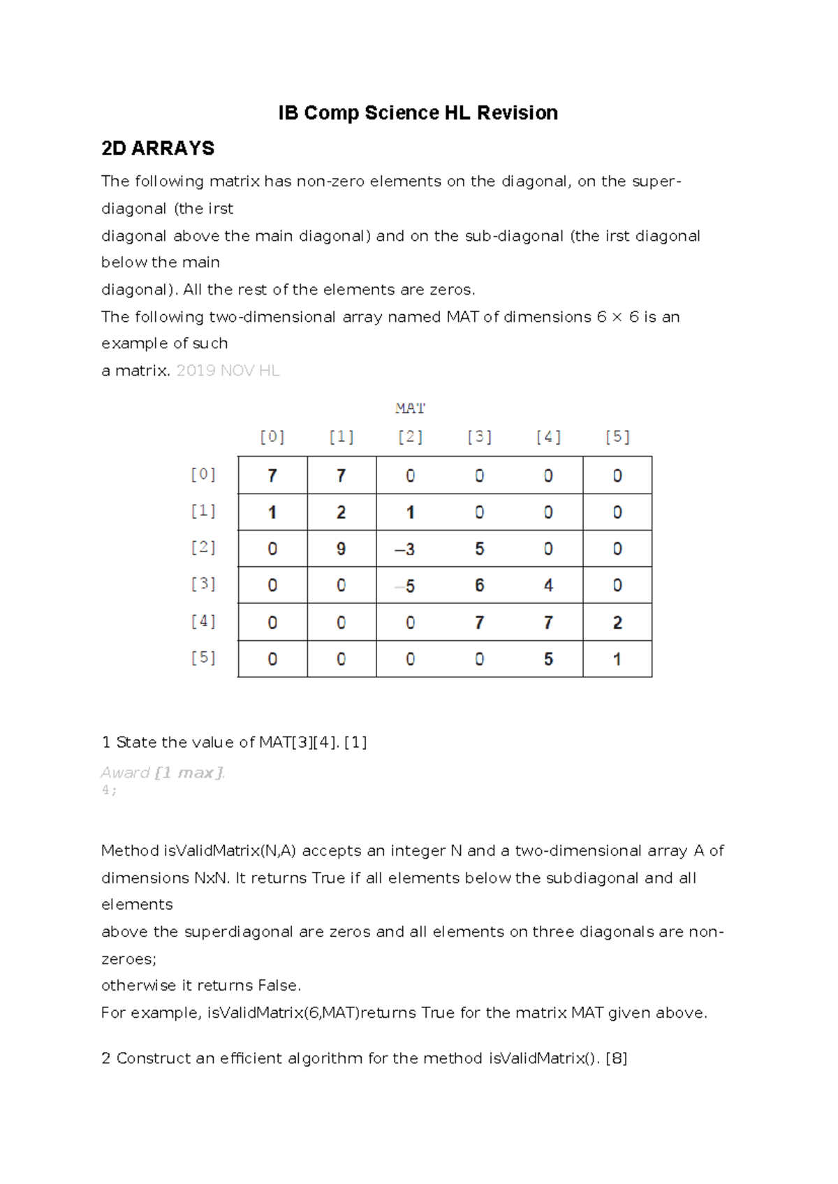 2D Arrays - IB Comp Science HL Revision 2D ARRAYS The following matrix has non-zero elements on ...