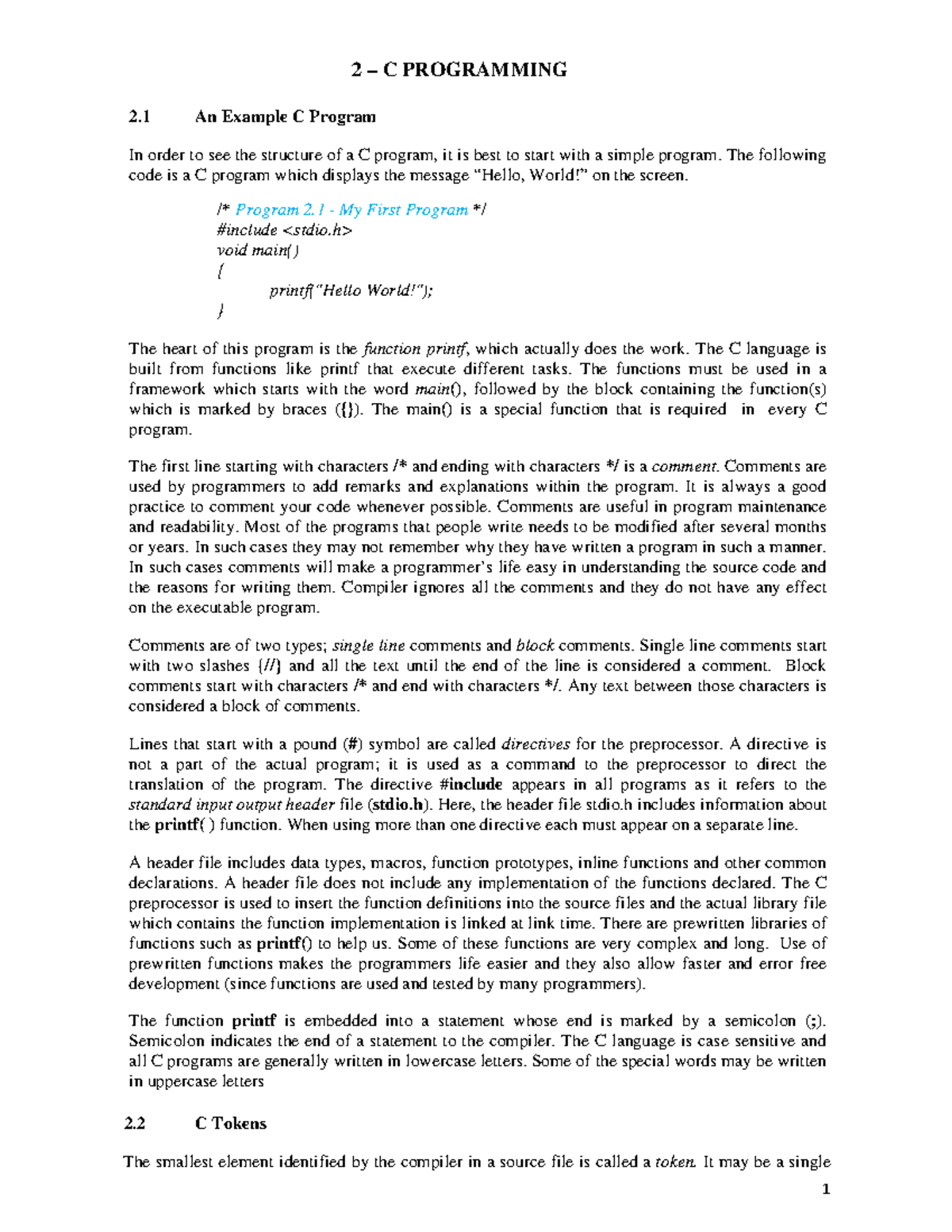 Introduction to C Programming - Chapter Two - 2 – C PROGRAMMING 2 An Example C Program In order ...