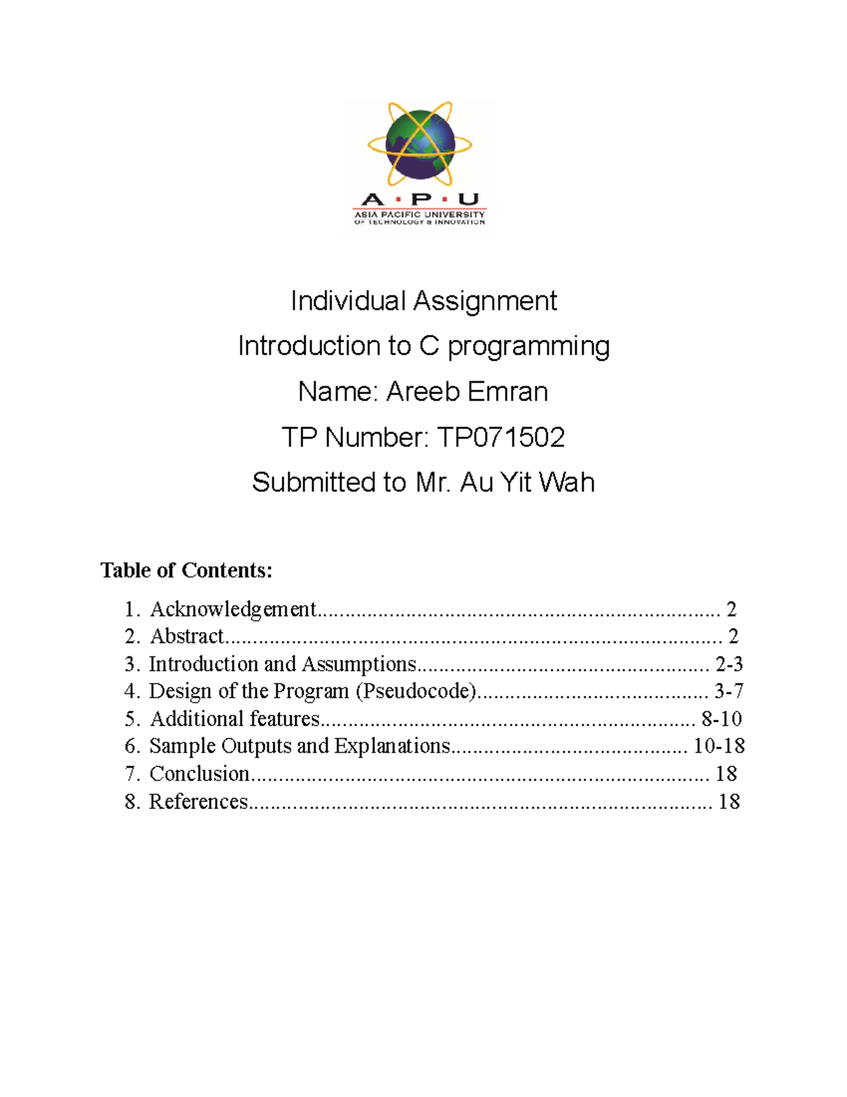 C Documentation - Individual Assignment Introduction to C programming Name: Areeb Emran TP ...