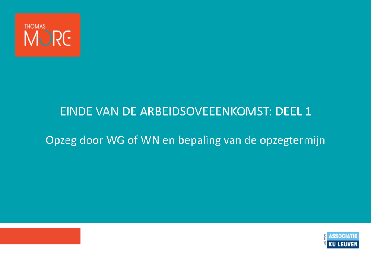 Einde AO Deel 1 Casusles SV 2023 - Opzeg door WG of WN en bepaling van de opzegtermijn EINDE VAN ...