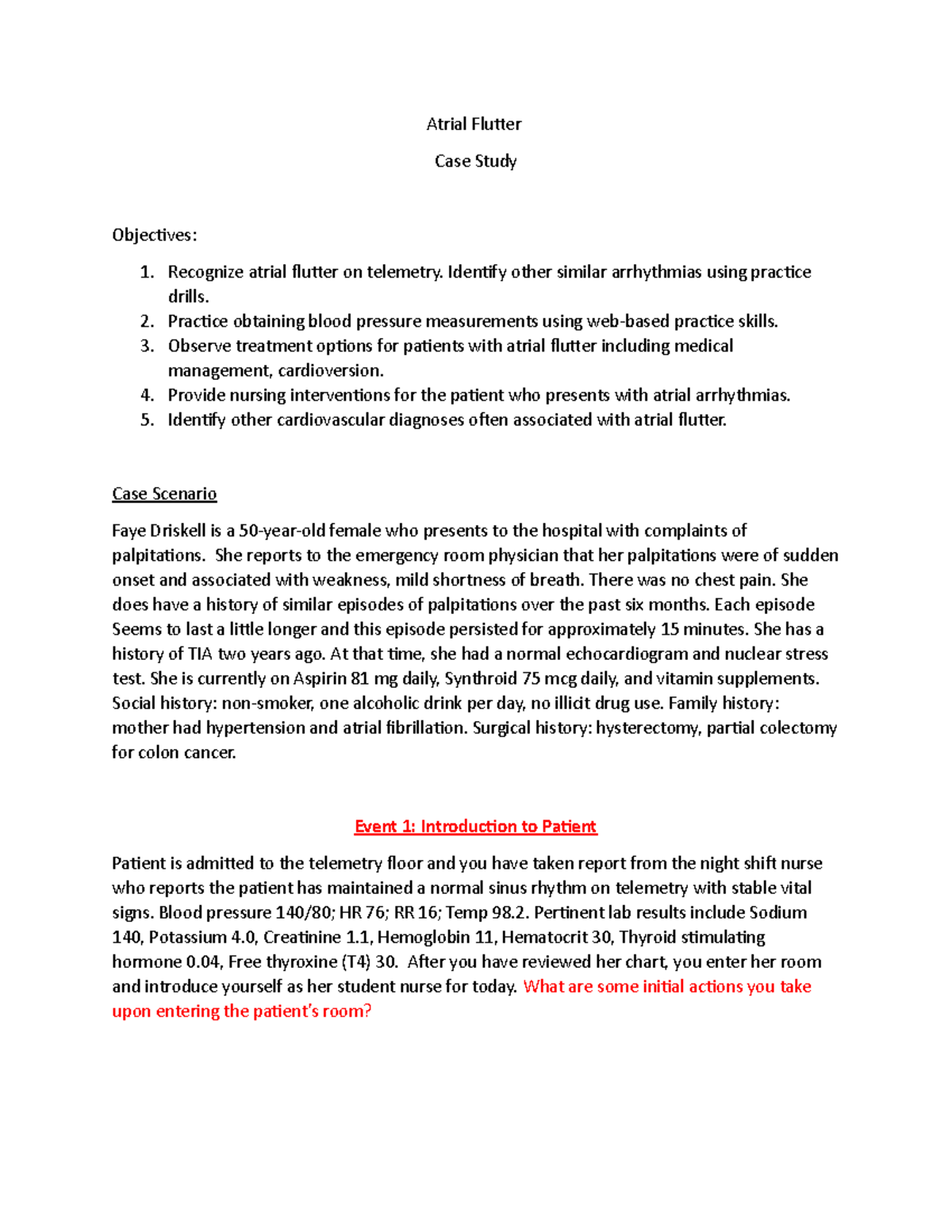 Atrial Flutter Case Scenario - Atrial Flutter Case Study Objectives: Recognize atrial flutter on ...
