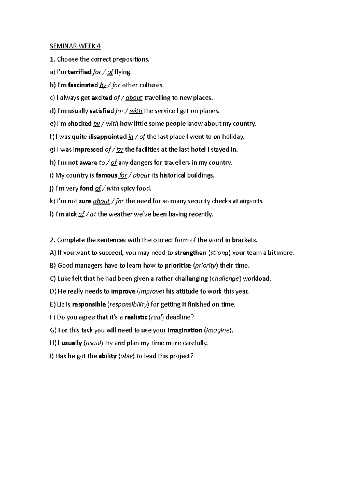 Seminar 4 - SEMINAR WEEK 4 Choose the correct prepositions. a) I’m ...