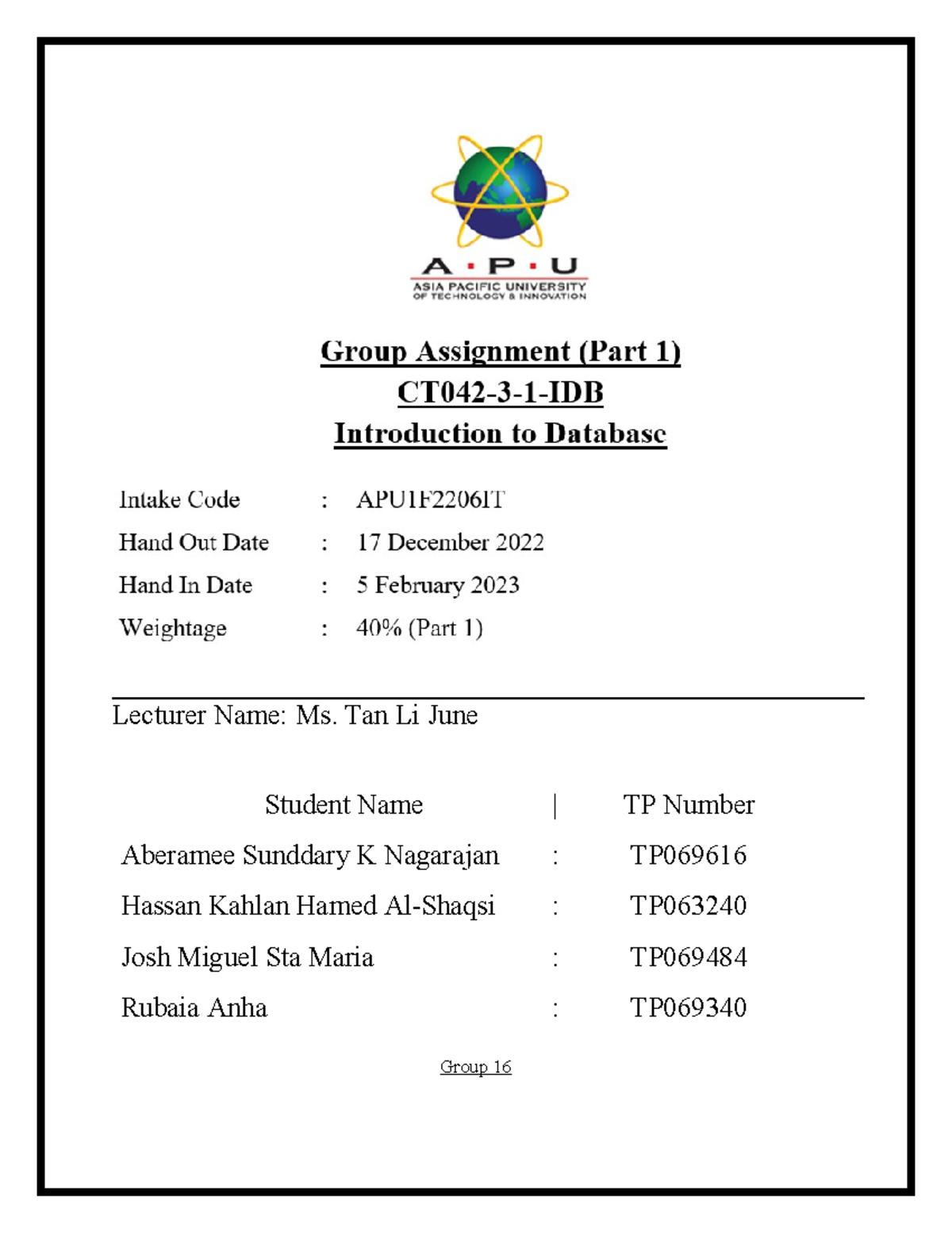CT042-3-1 IDB PART 1 G16 - Lecturer Name: Ms. Tan Li June Student Name ...