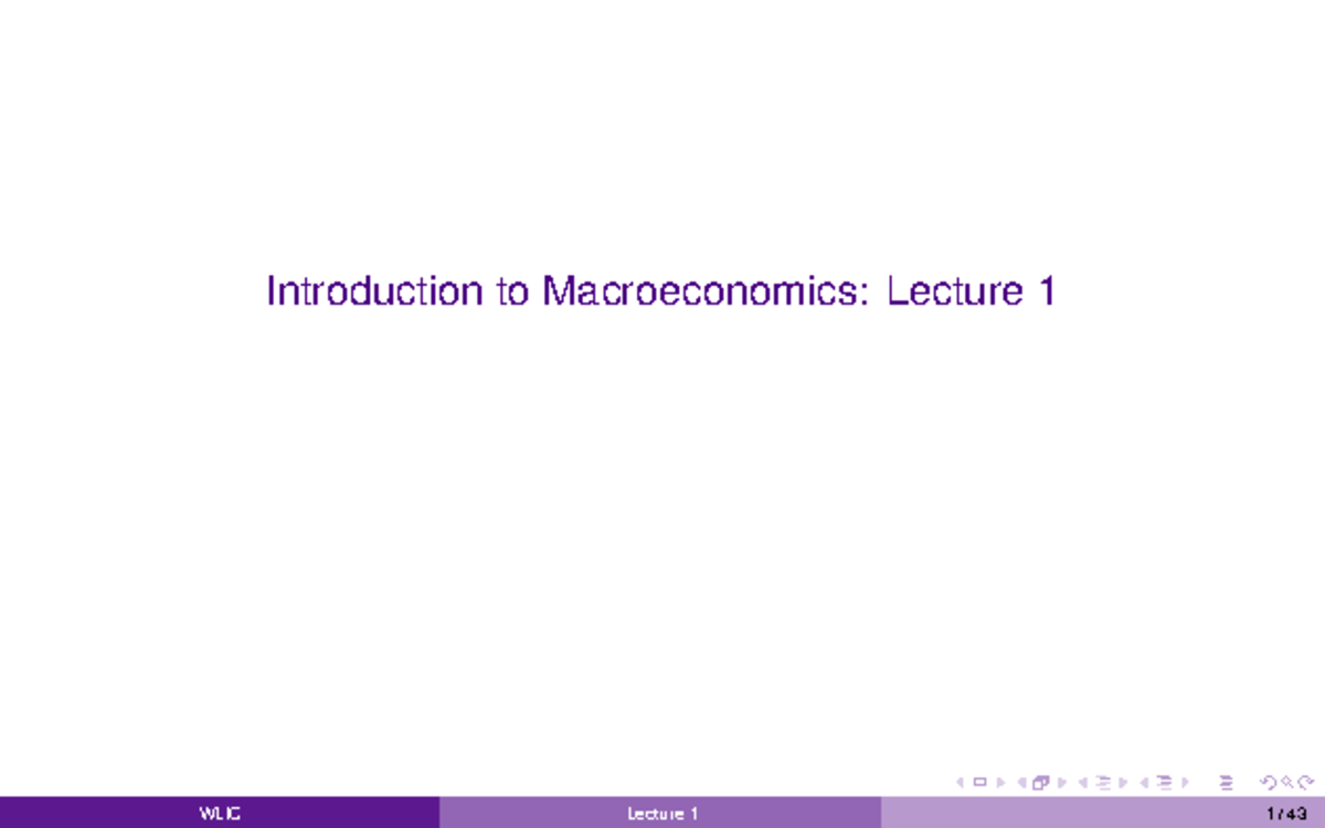 EC 140 - Lecture 1 - Introduction to Macroeconomics: Lecture What is Macroeconomics? Speech by ...