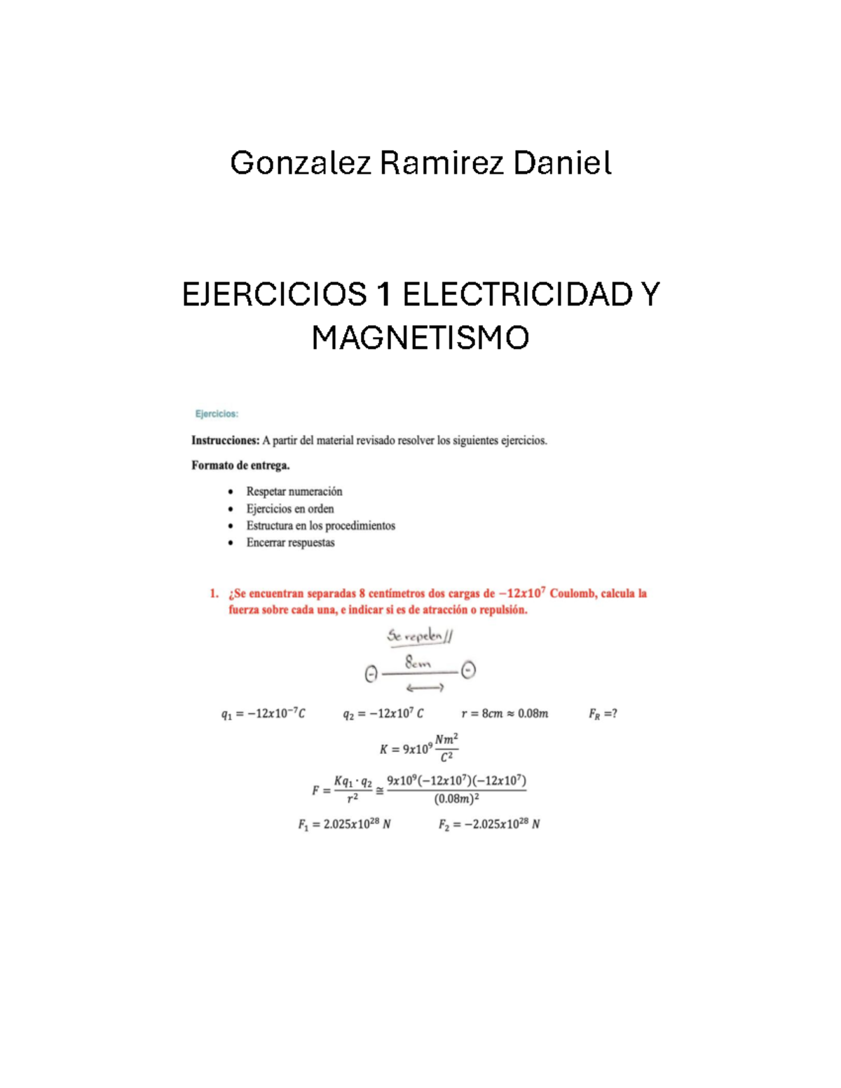 Gonzalez Ramirez Daniel - Electricidad y magnetismo - Gonzalez Ramirez Daniel EJERCICIOS 1 - Studocu