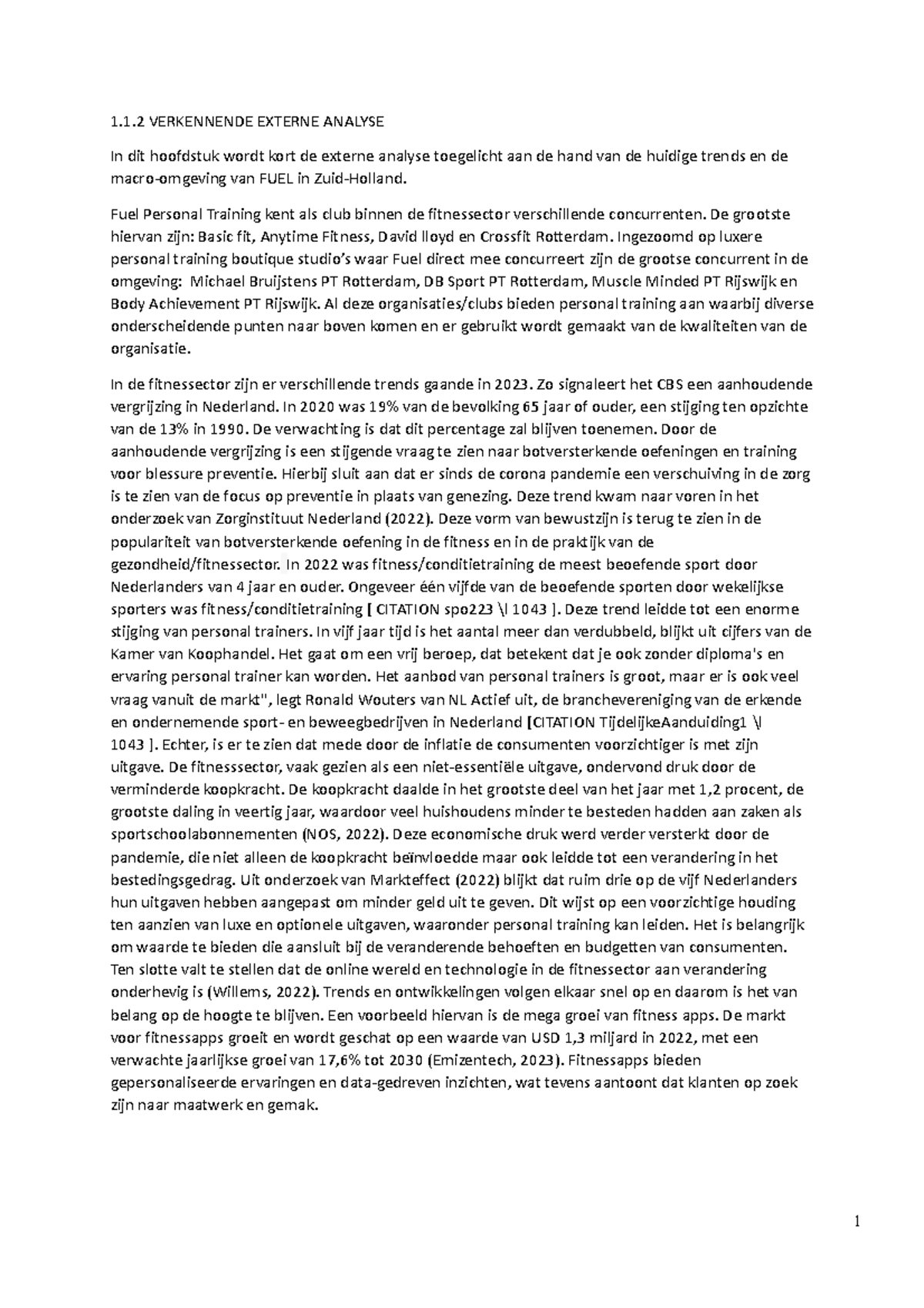 Externe analyse - 1.1 VERKENNENDE EXTERNE ANALYSE In dit hoofdstuk ...