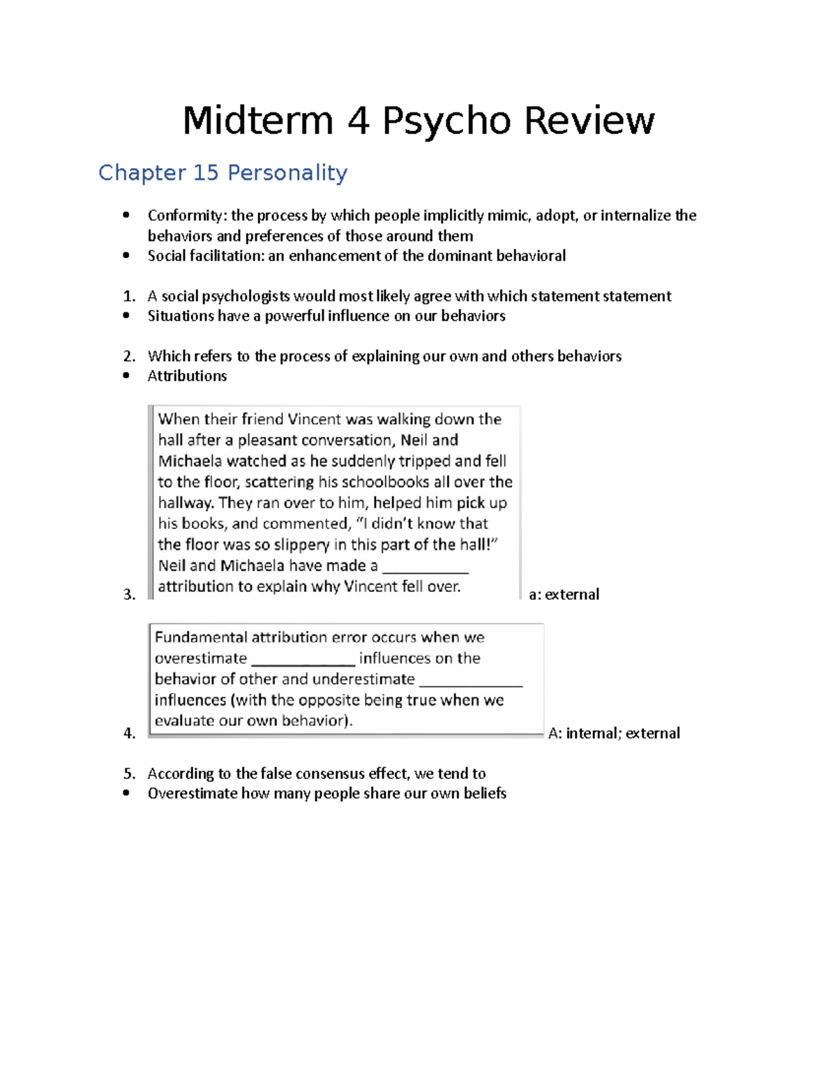Midterm 4 Psycho Review - Midterm 4 Psycho Review Chapter 15 Personality Conformity: the process ...