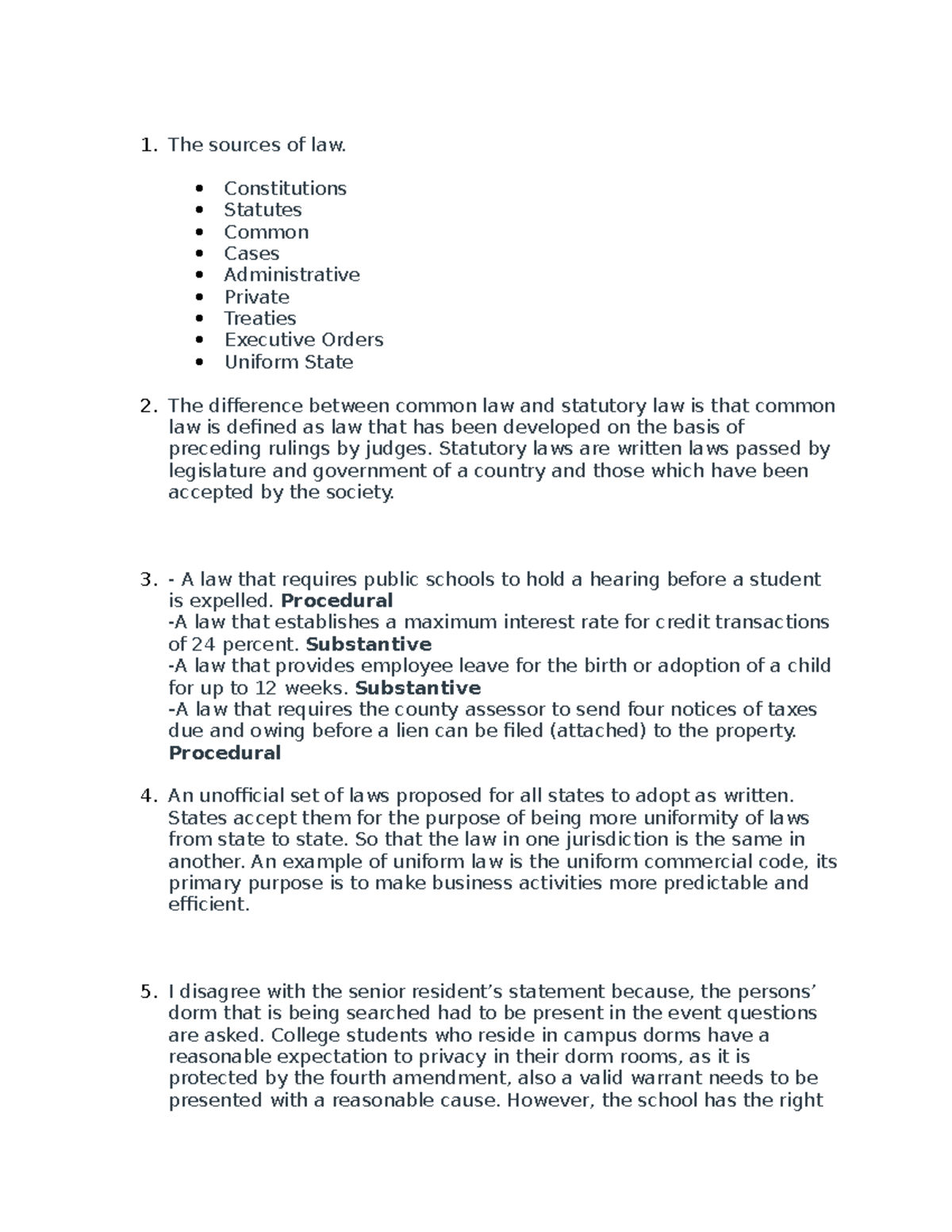 Buslawtest 2 - test - The sources of law. Constitutions Statutes Common ...