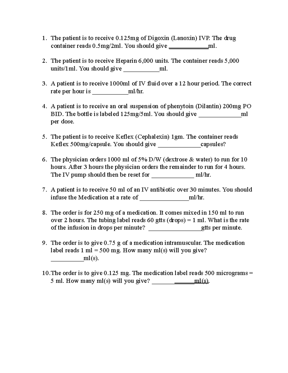 Med Math Practice #1 - The patient is to receive 0 of Digoxin (Lanoxin ...