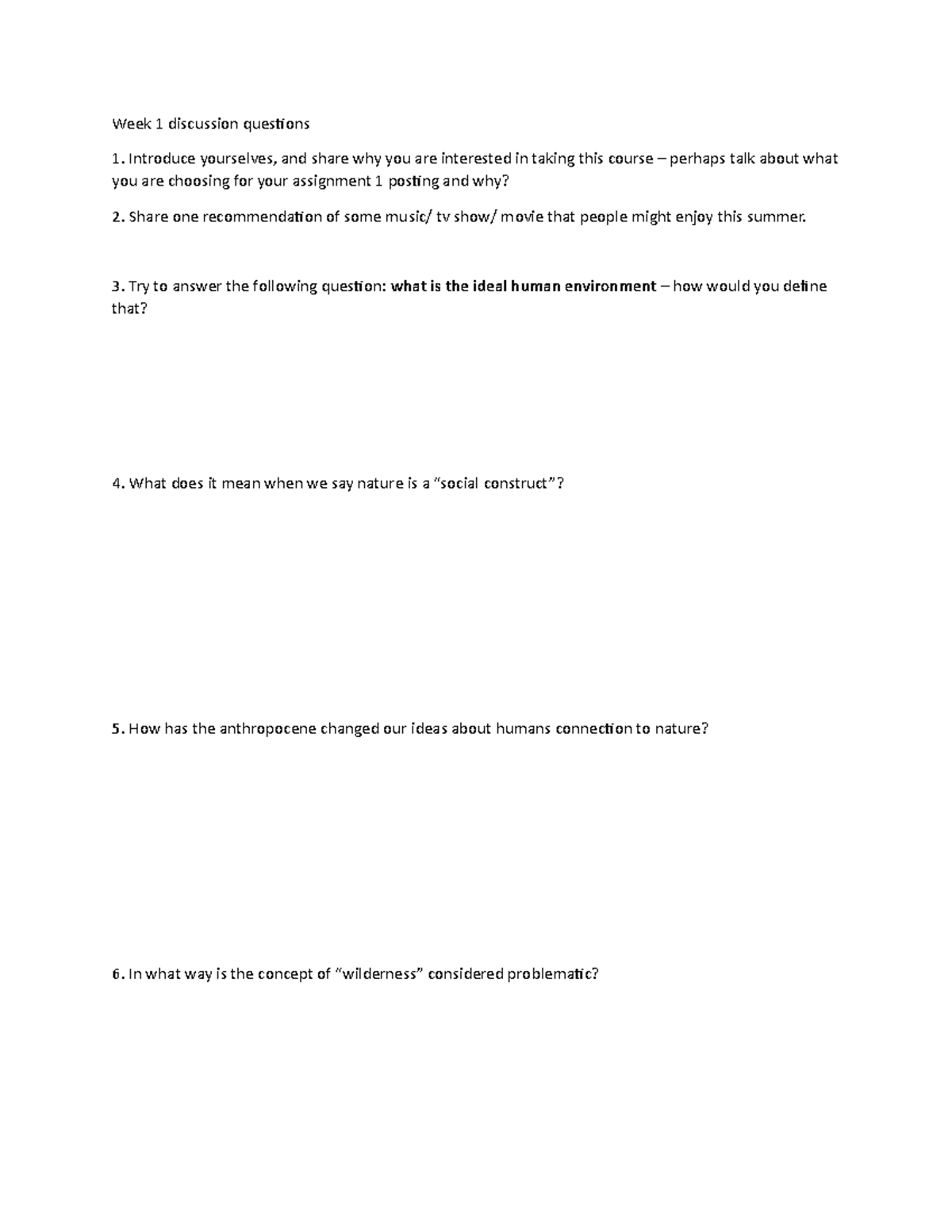 Week 1 discussion questions - Week 1 discussion questions Introduce yourselves, and share why ...